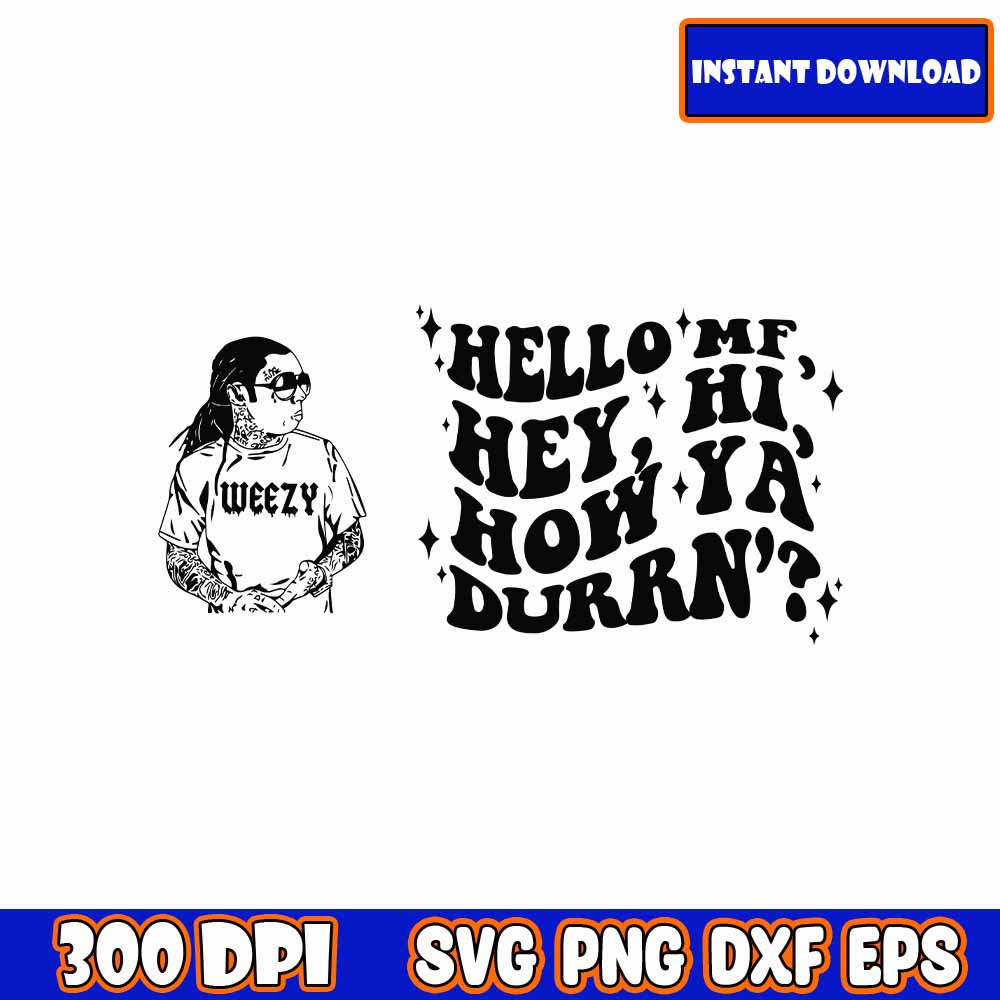 Hello MF Hey, Hi, How Ya Durrn png downloadable digital item | Inspire ...