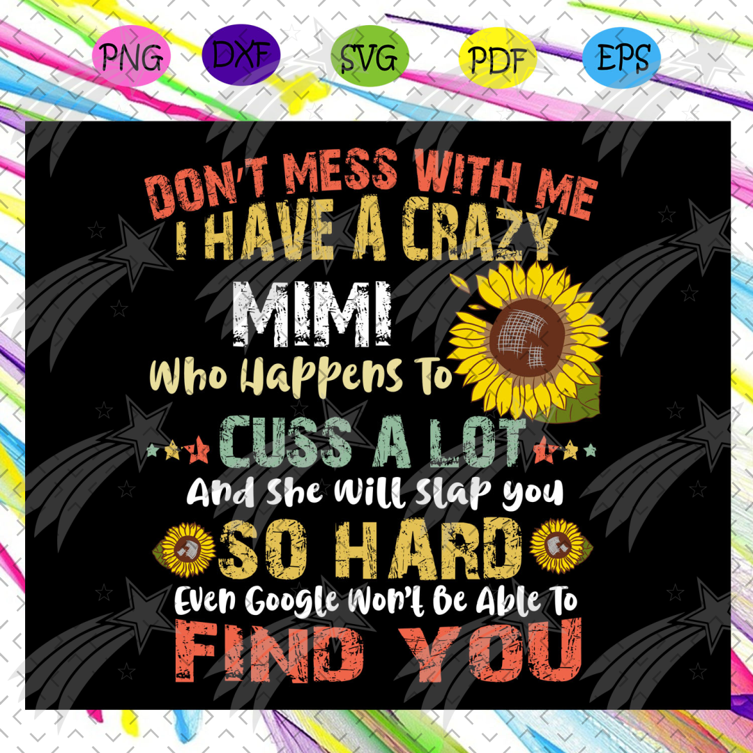 I have a crazy mimi svg, mimi svg,mimi shirt, mimi lover, mo | Inspire ...
