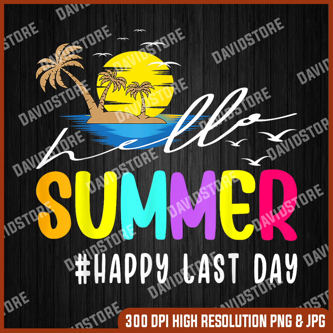 Happy Last Day Of School Teacher Student Hello Summer Gifts | Inspire ...