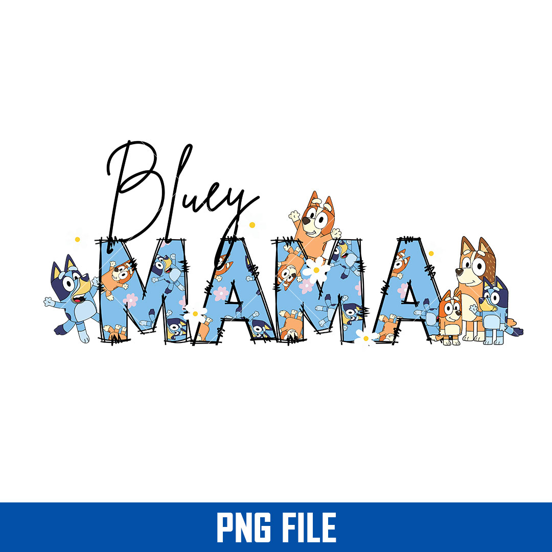 Bluey Mama Png, Bluey Chilli Png, Bluey Mother's Day Png Dig | Inspire ...