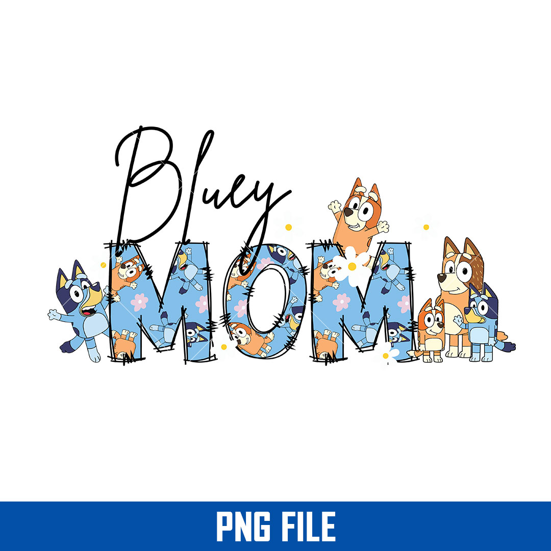 Bluey Mom Png, Bluey Chilli Mom Png, Bluey Mother's Day Png | Inspire ...