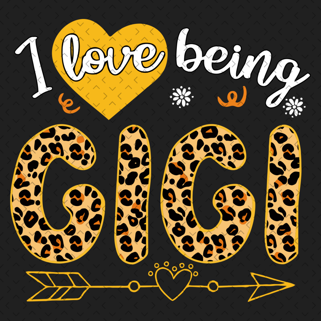 Leopard I Love Being Gigi Svg, Mothers Day Svg, Mom Svg, Gig | Inspire ...