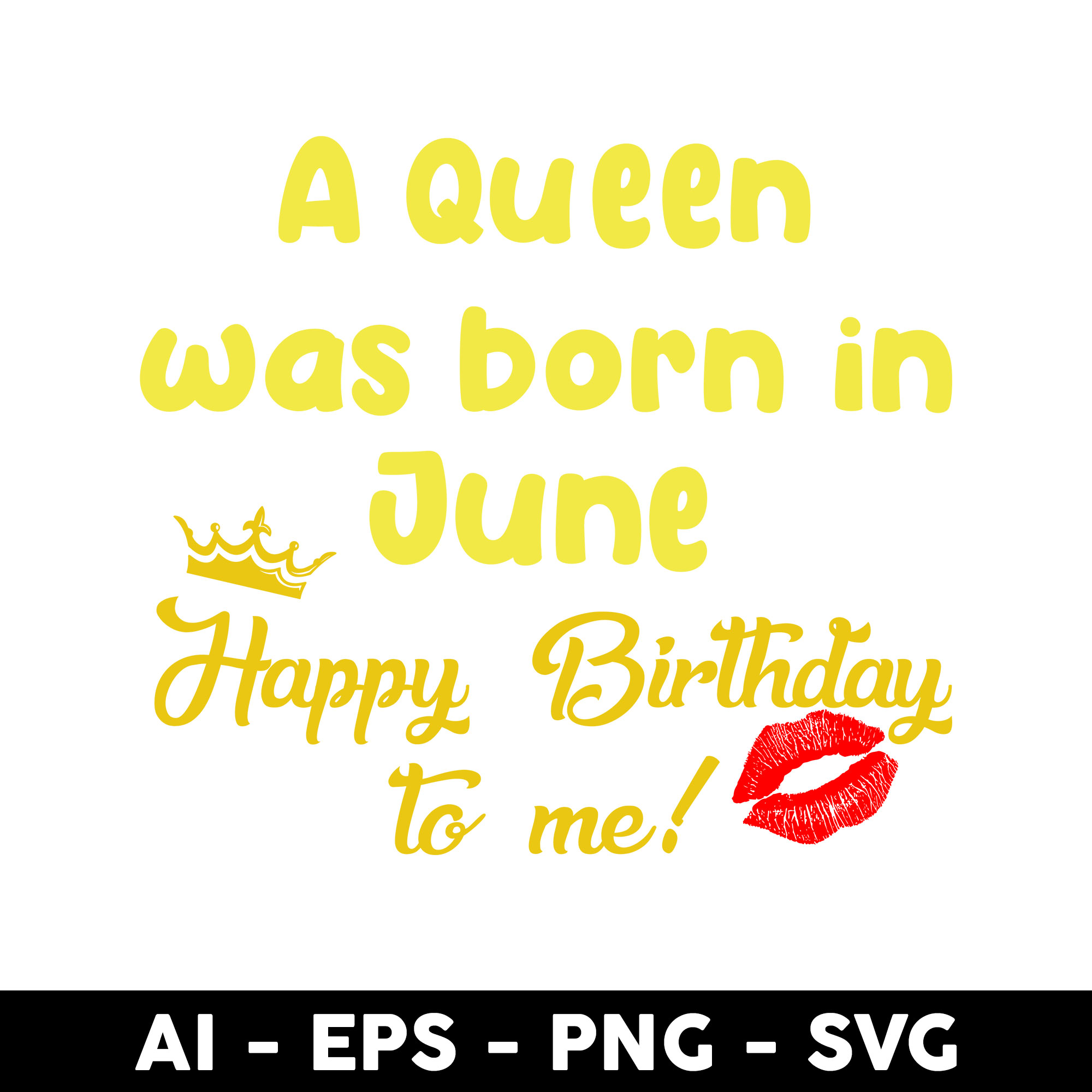 A Queen Was Born In June Happy Birthday To Me Svg, Happy Bir | Inspire ...