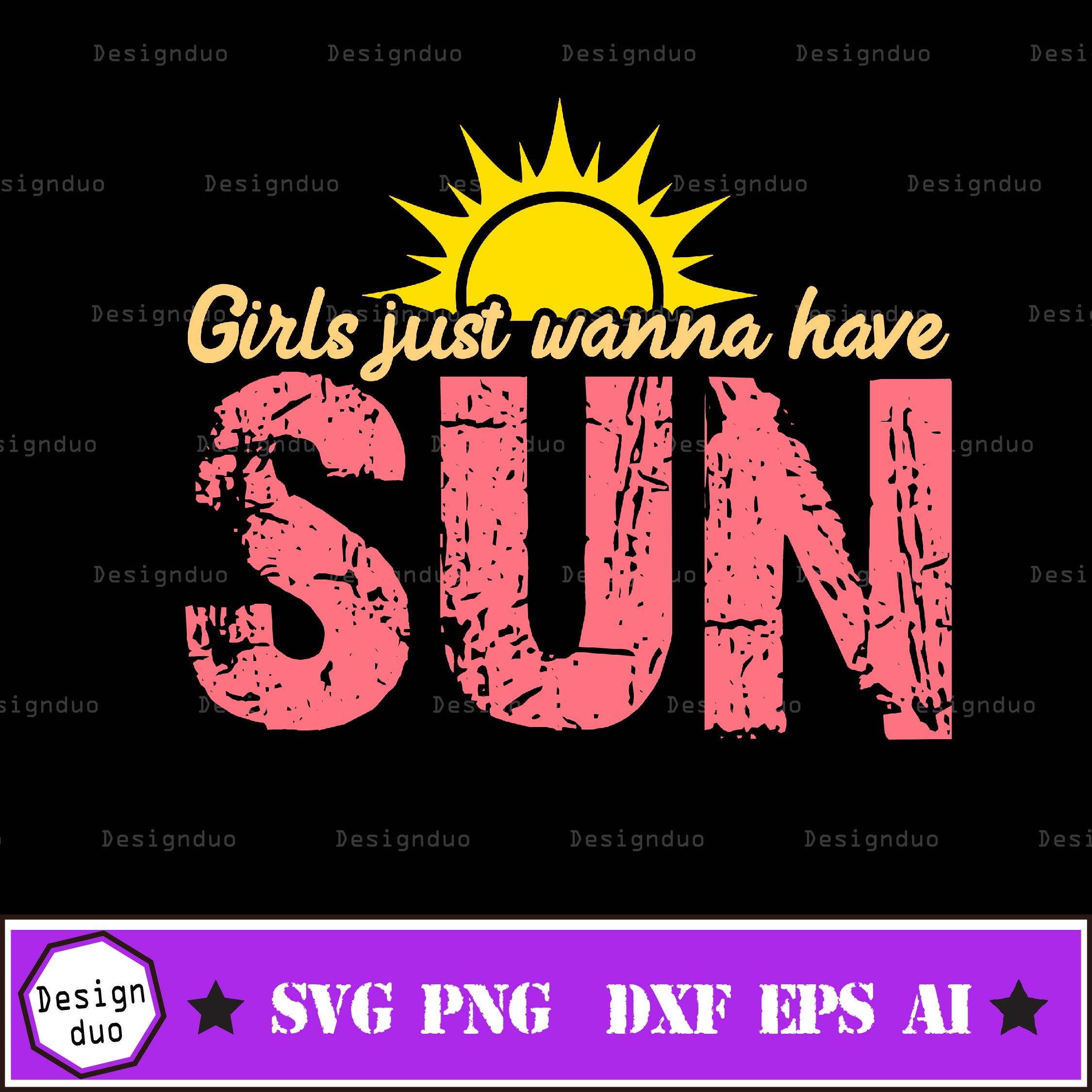 Girls Just Wanna Have Sun, Svg Vector Cutting File, Funny Cu | Inspire ...