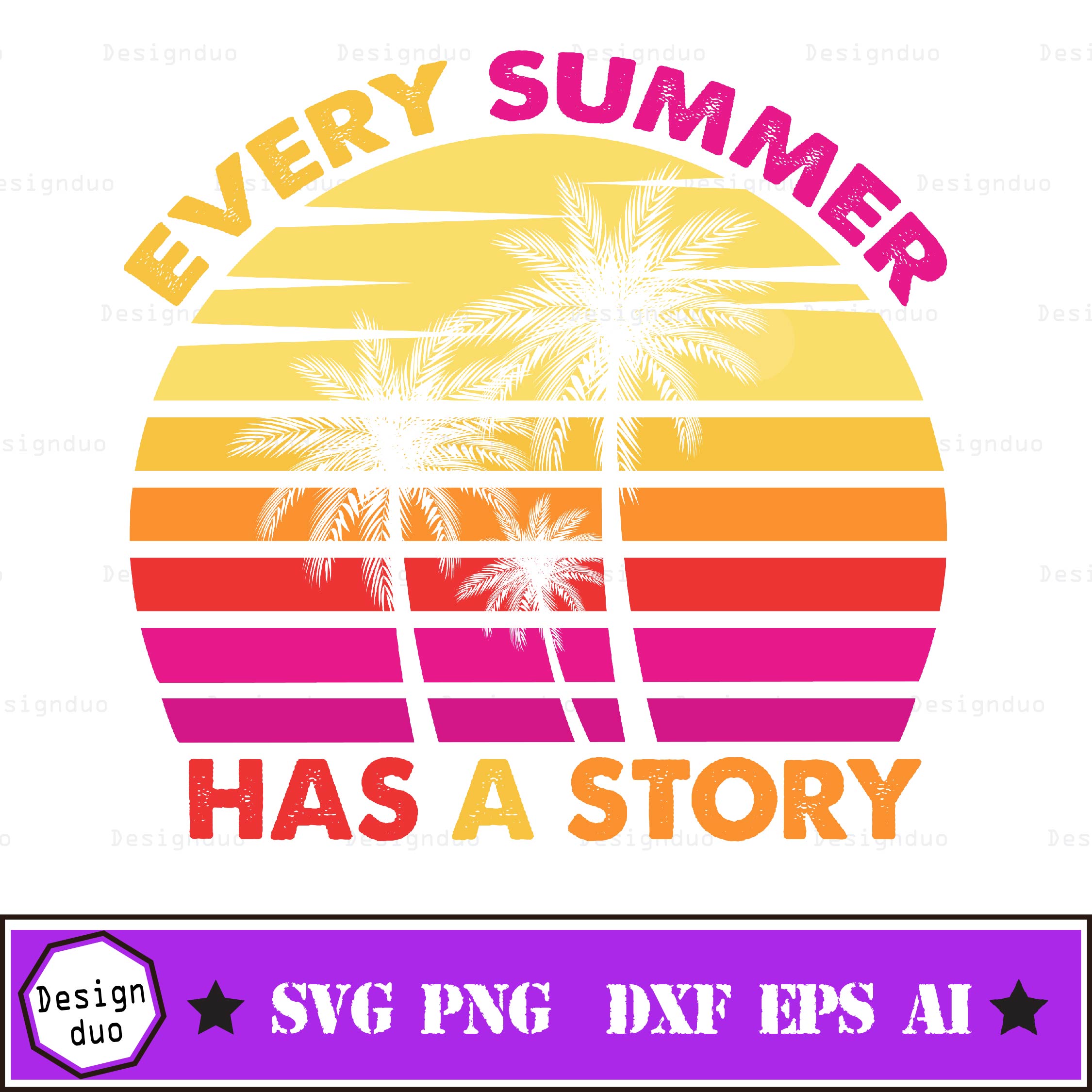 Every Summer Has A Story Summer Svg, Summer Quote Svg, Vacat - Inspire ...
