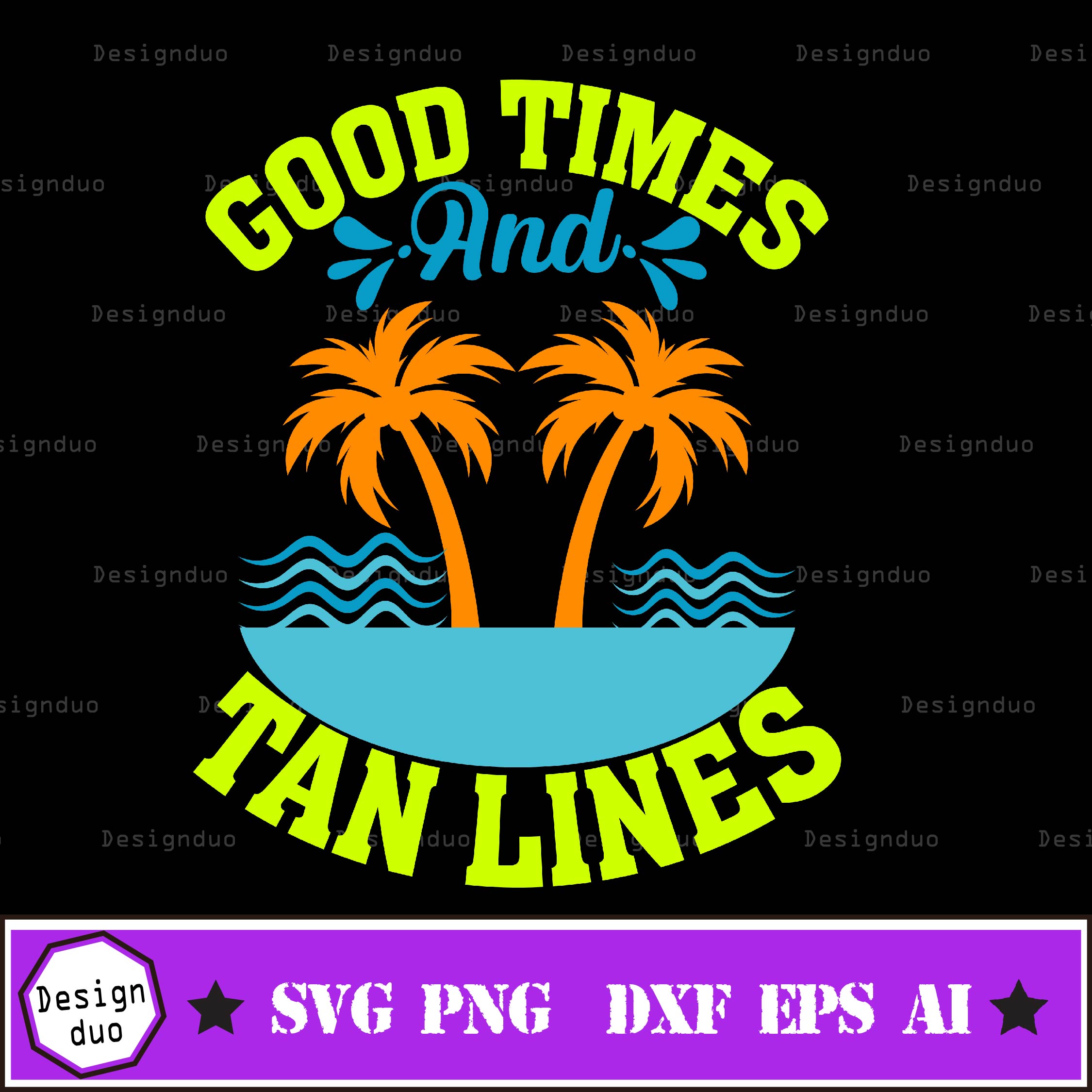 Good Times And Tan Lines Summer Svg, Summer Time Svg, Beach | Inspire ...