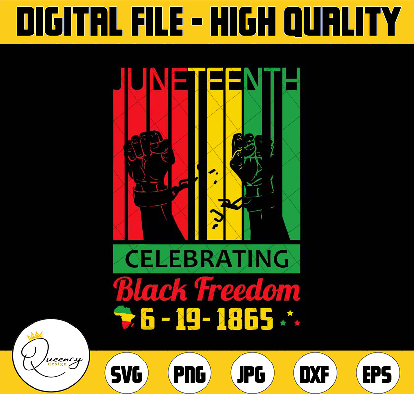 Digital File - Juneteenth Celebrating Black Freedom PNG, Ind - Inspire Uplift