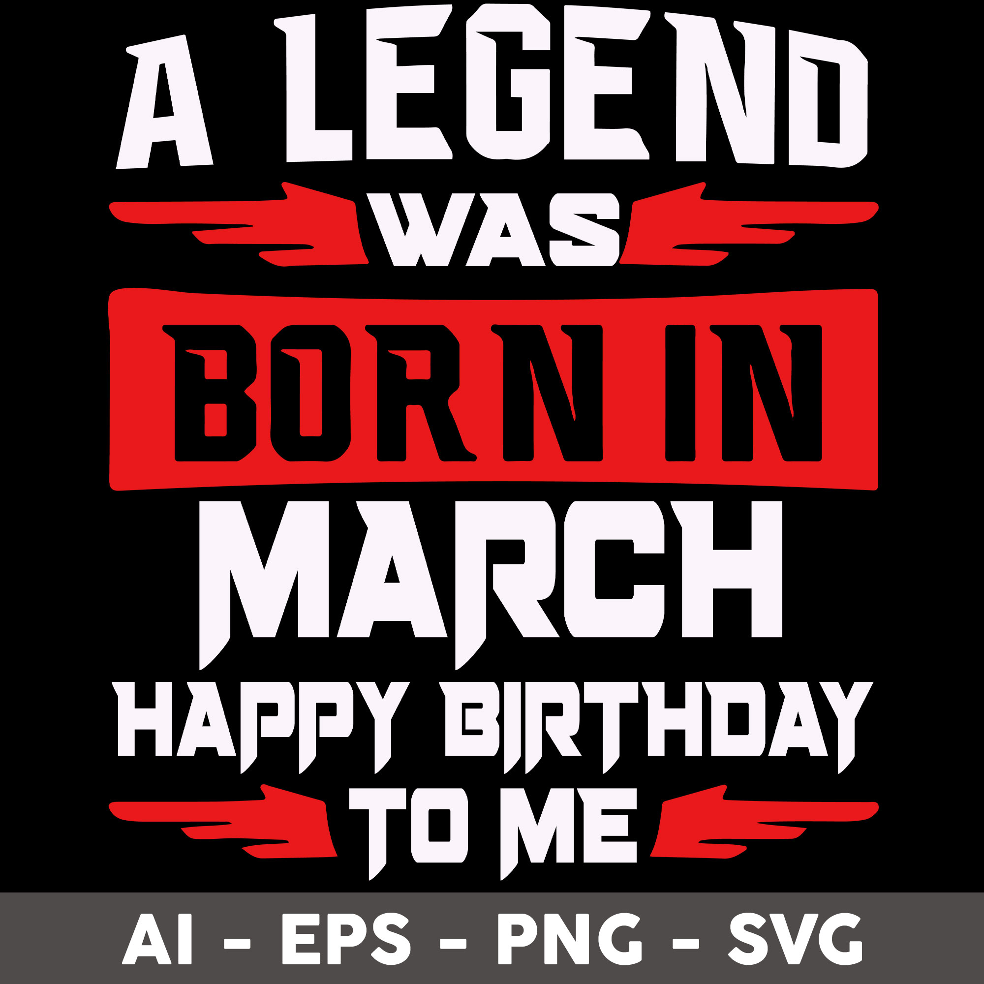 A Legend Was Born In March Happy Birthday To Me Svg, Happy B | Inspire ...