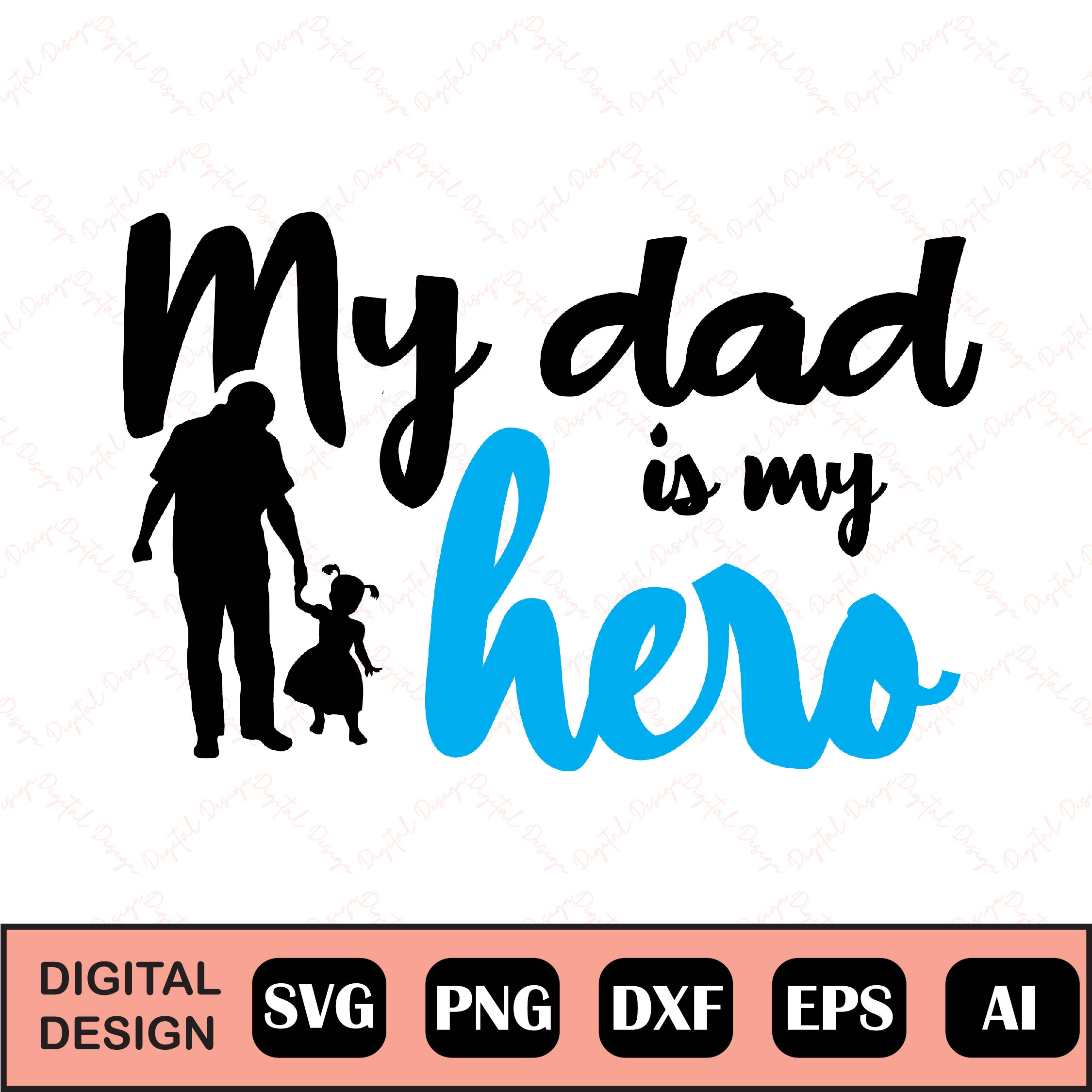 Dad Svg, My Dad Is My Hero Svg, Dad Is My Hero Svg, Best Dad | Inspire ...