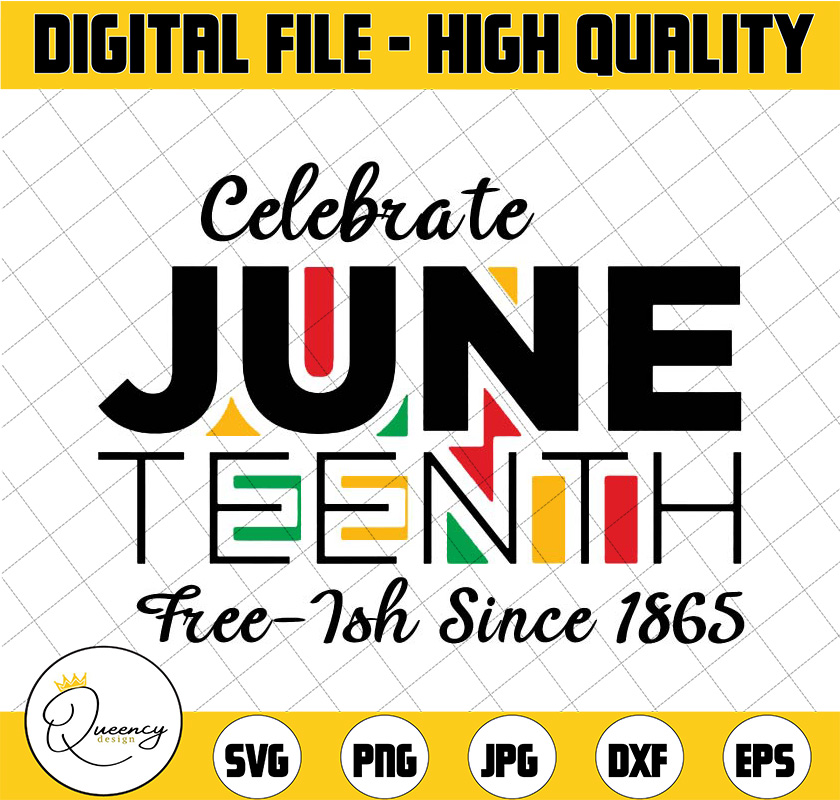 Juneteenth Free-Ish Since 1865 Freedom Day PNG,Celebrate Jun - Inspire ...