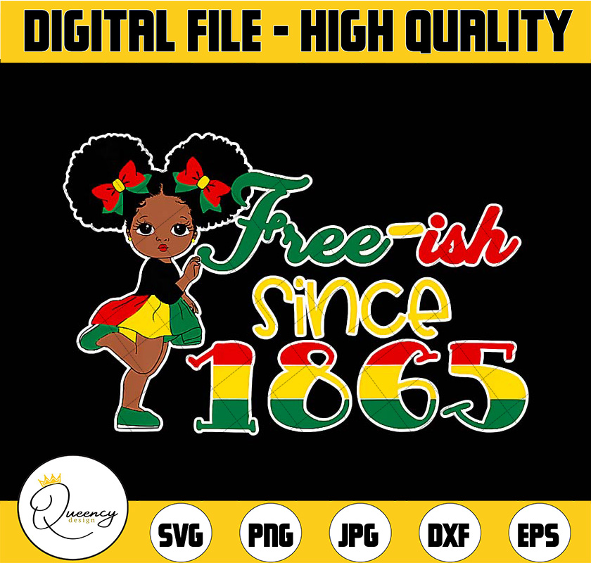 Cute Black Girls Juneteenth Freeish since 1865 black history - Inspire ...