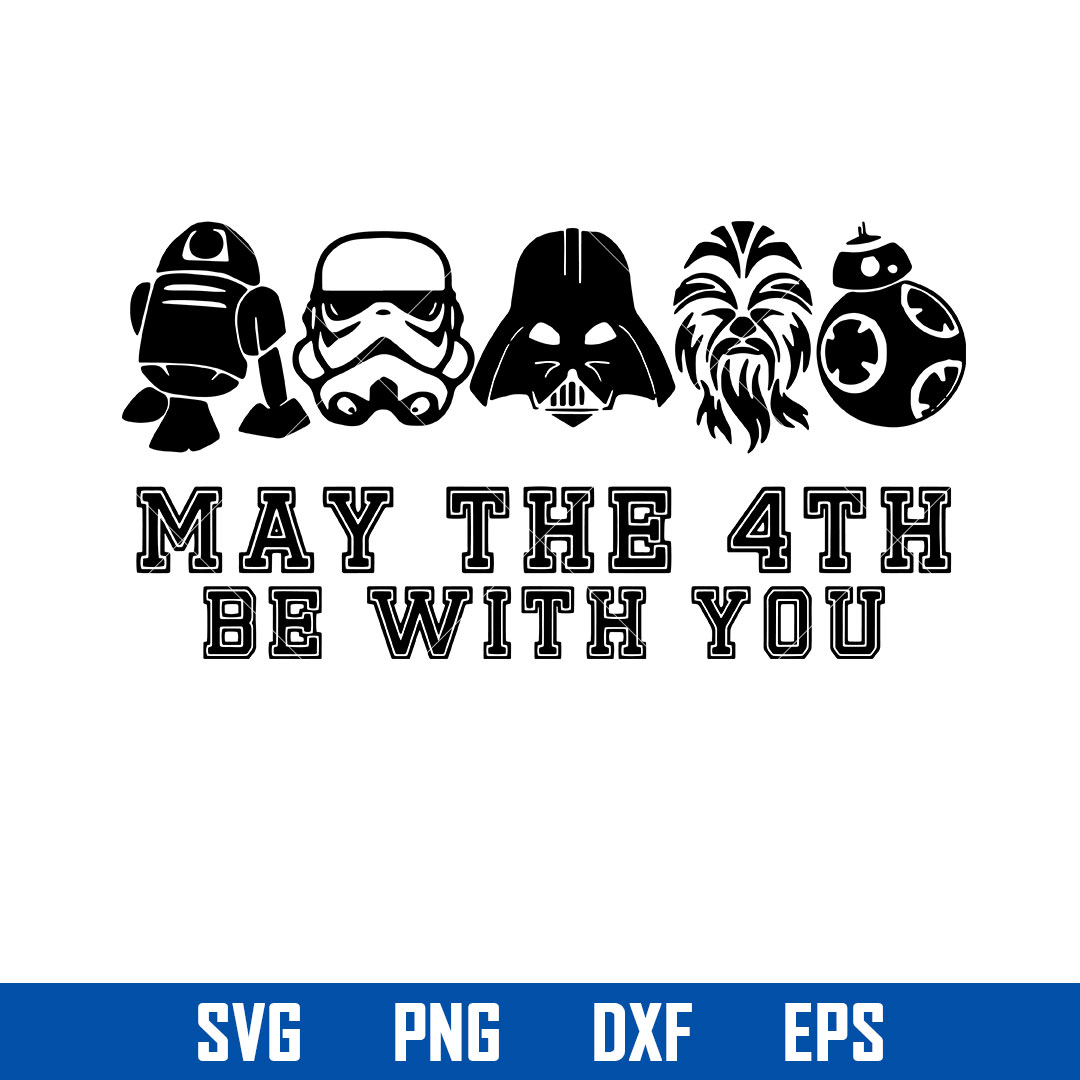 May The 4th Be With You Svg, Star wars Silhouette Svg, Png D | Inspire ...