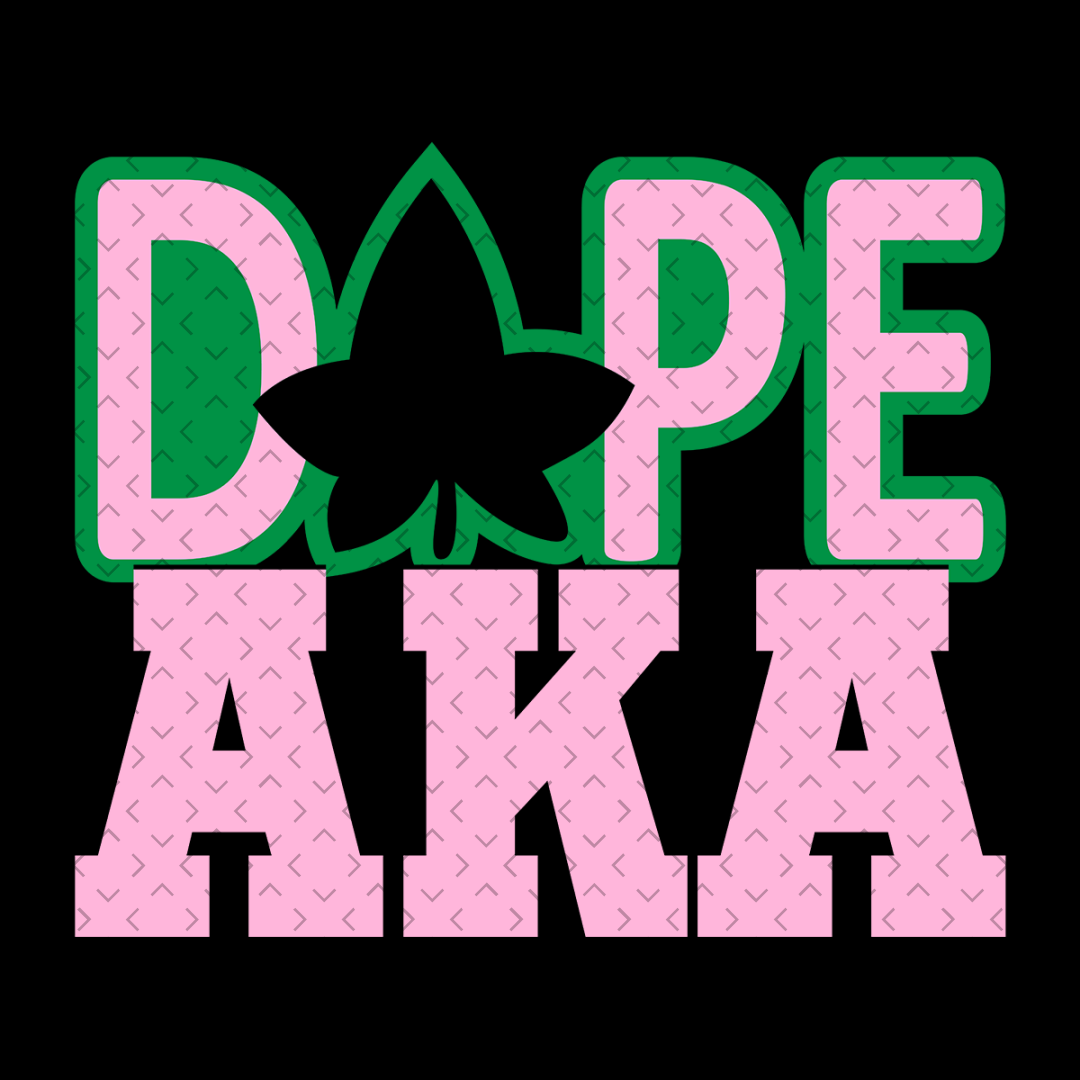 Dope AKA, Sorority Svg, Aka Girl gang, aka sorority svg, Aka | Inspire ...