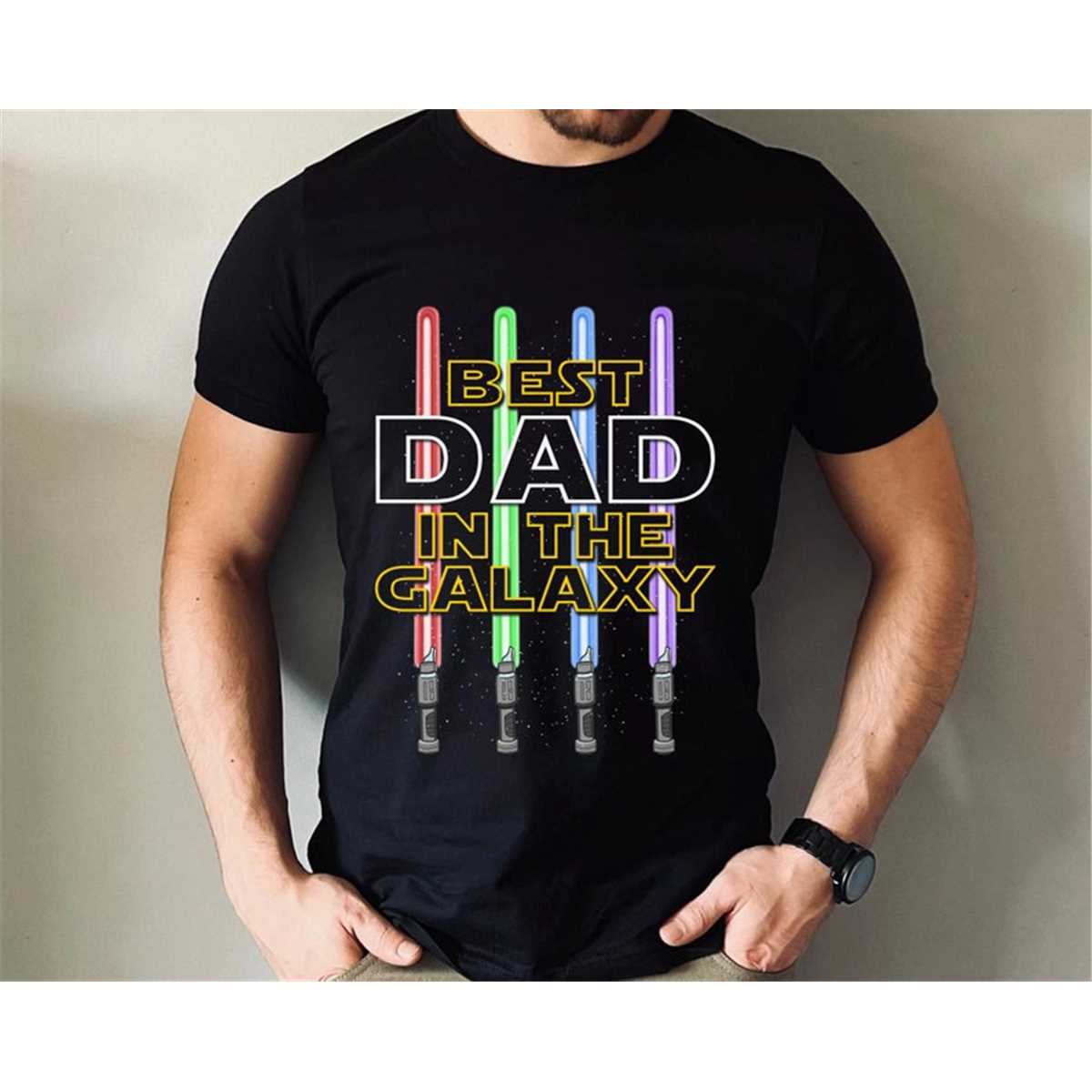 Star Wars Lightsaber Dad Best Dad In The Galaxy Shirt / Fath - Inspire ...