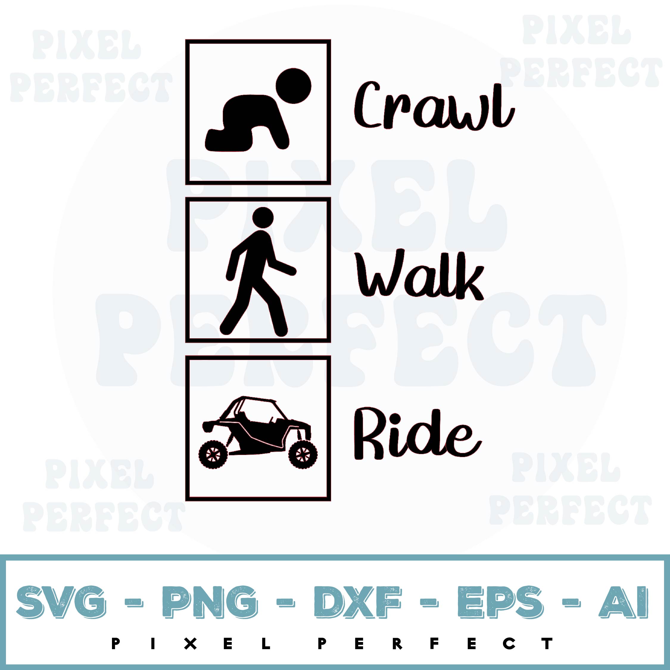 Crawl Walk Ride Sxs Svg, Png | Inspire Uplift