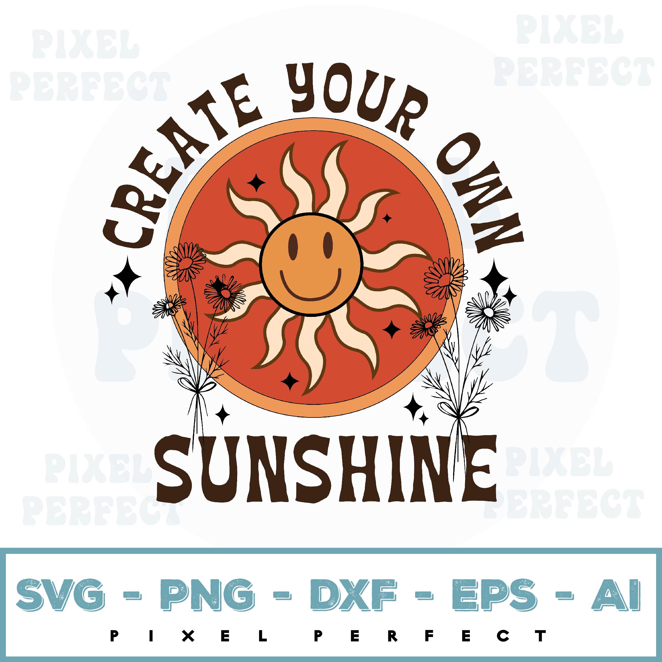 Create Your Own Sunshine Svg, Svg Download, Hippie Designs, | Inspire ...