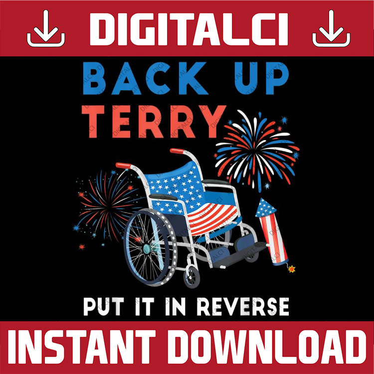 Back Up Terry Put It In Reverse Fireworks Independence Day 4 | Inspire ...