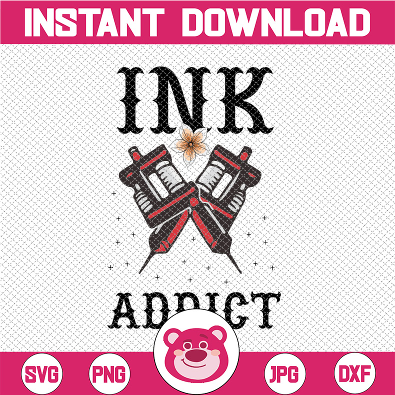 Ink Addict Tattooed Art Inked Tattoo Lover Svg Png Digital D | Inspire ...