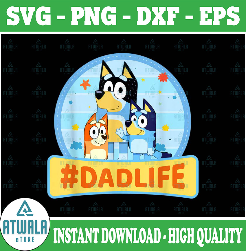 Dad life, Bluey Png dad, Bluey Png, Bluey, New dad Png, Blue | Inspire ...