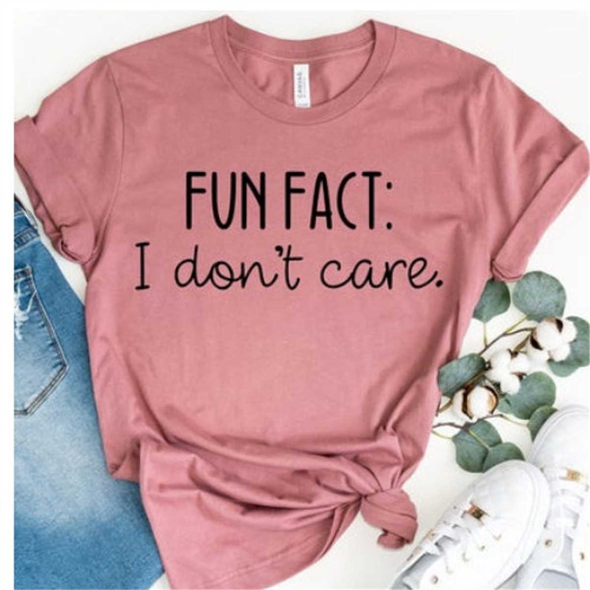 Fun Fact I don't Care shirt, Fun fact tee shirt, Fun fact sh - Inspire ...