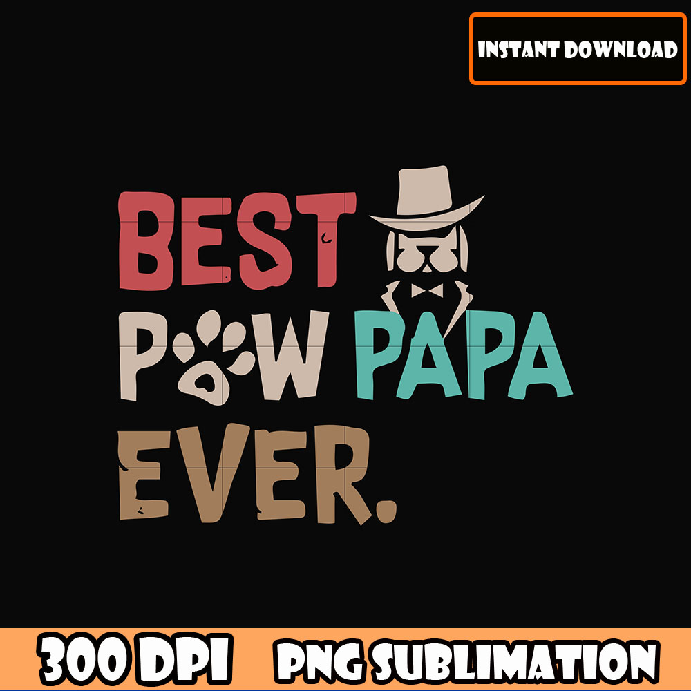 Best pew papa ever png for circut download, Father's Day png - Inspire ...