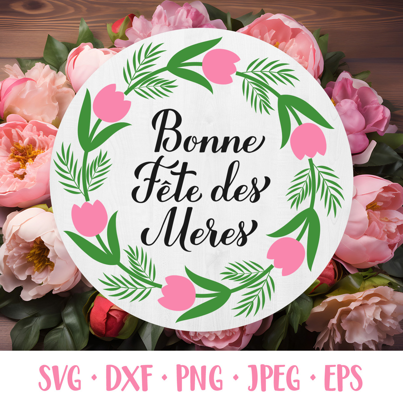Bonne Fete des Meres SVG. Mothers Day in French round sign | Inspire Uplift