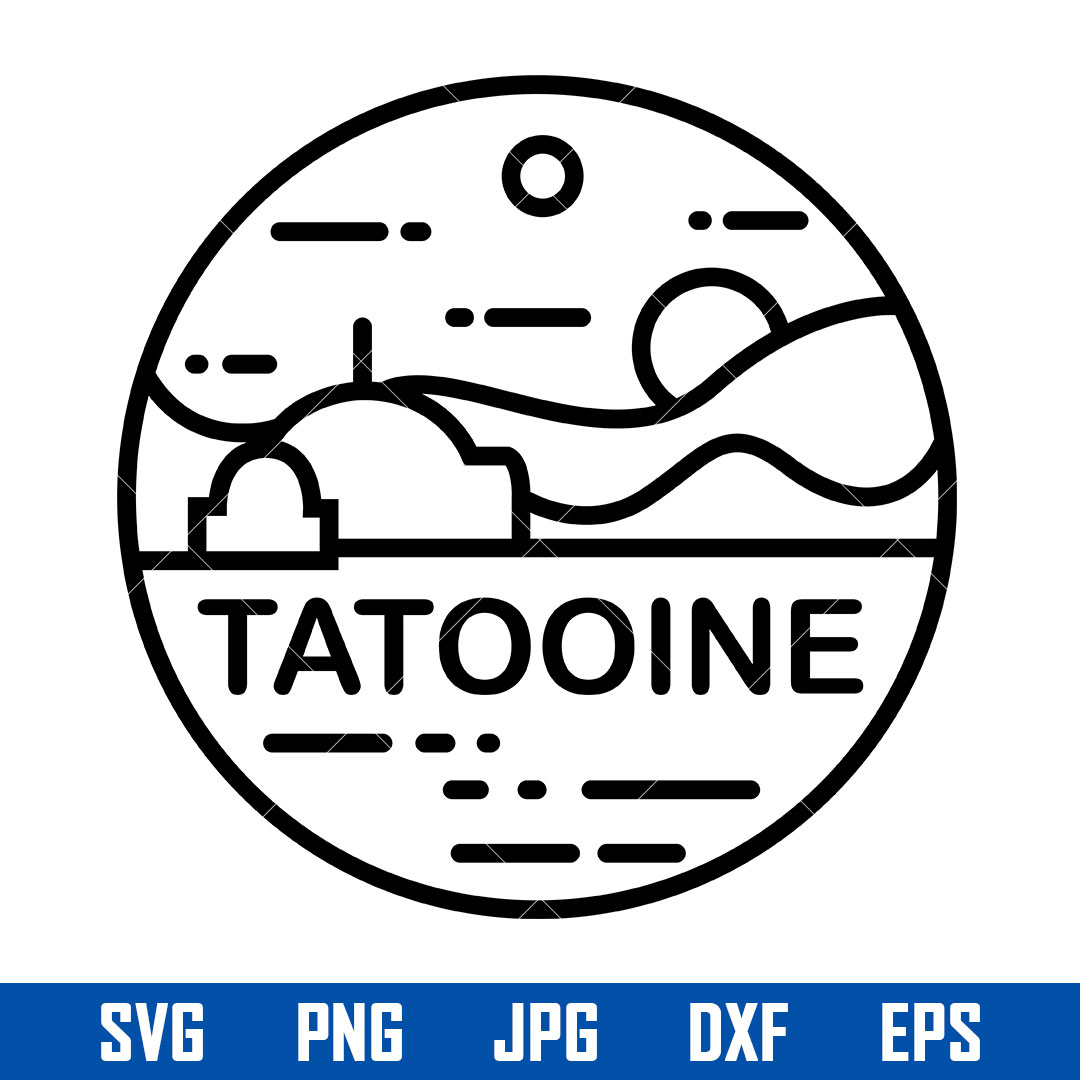 Tatooine Svg, Star Wars Svg, Png Jpg Dxf Eps Digital File | Inspire Uplift