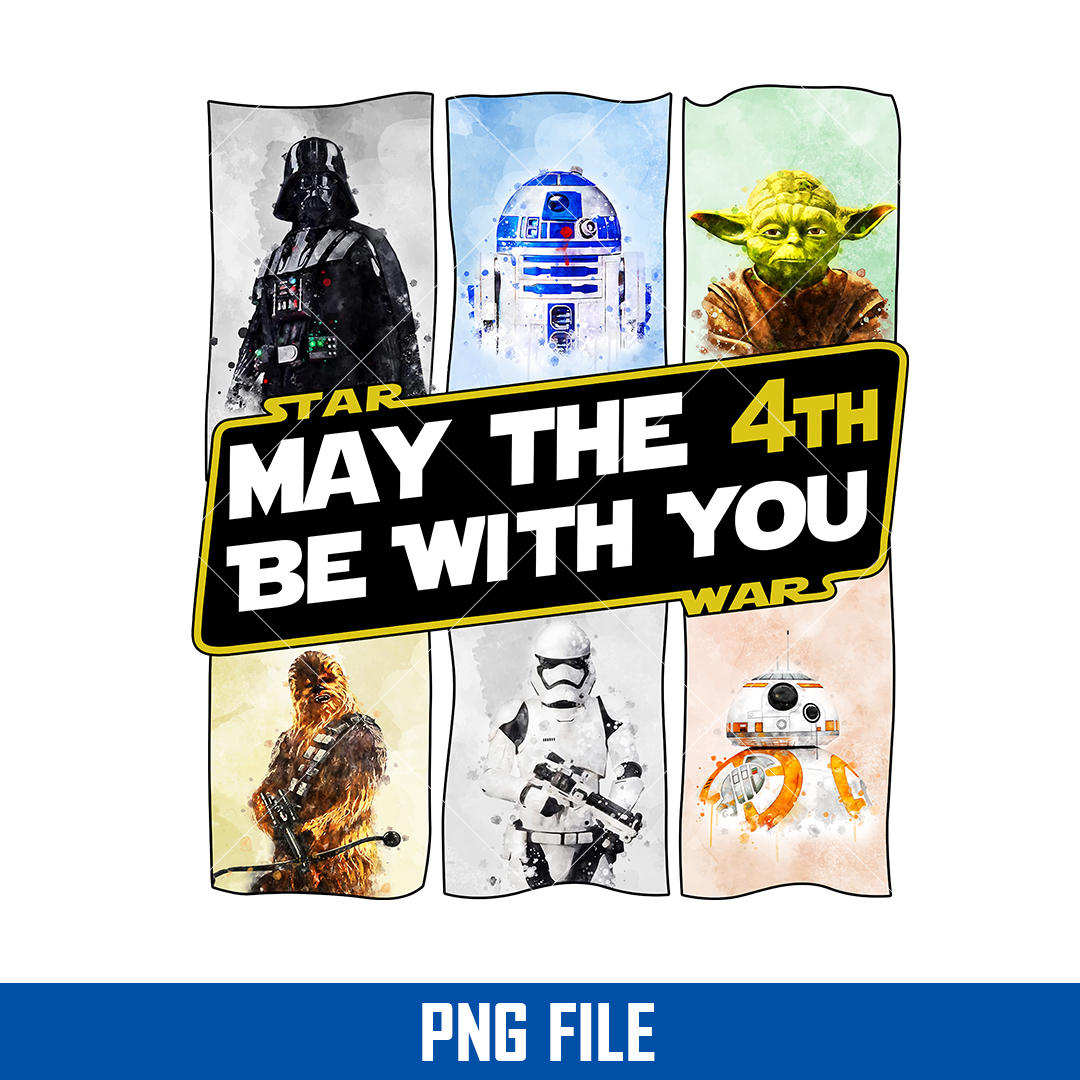 Star Wars May The 4th Be With You Png, Star Wars Characters | Inspire ...