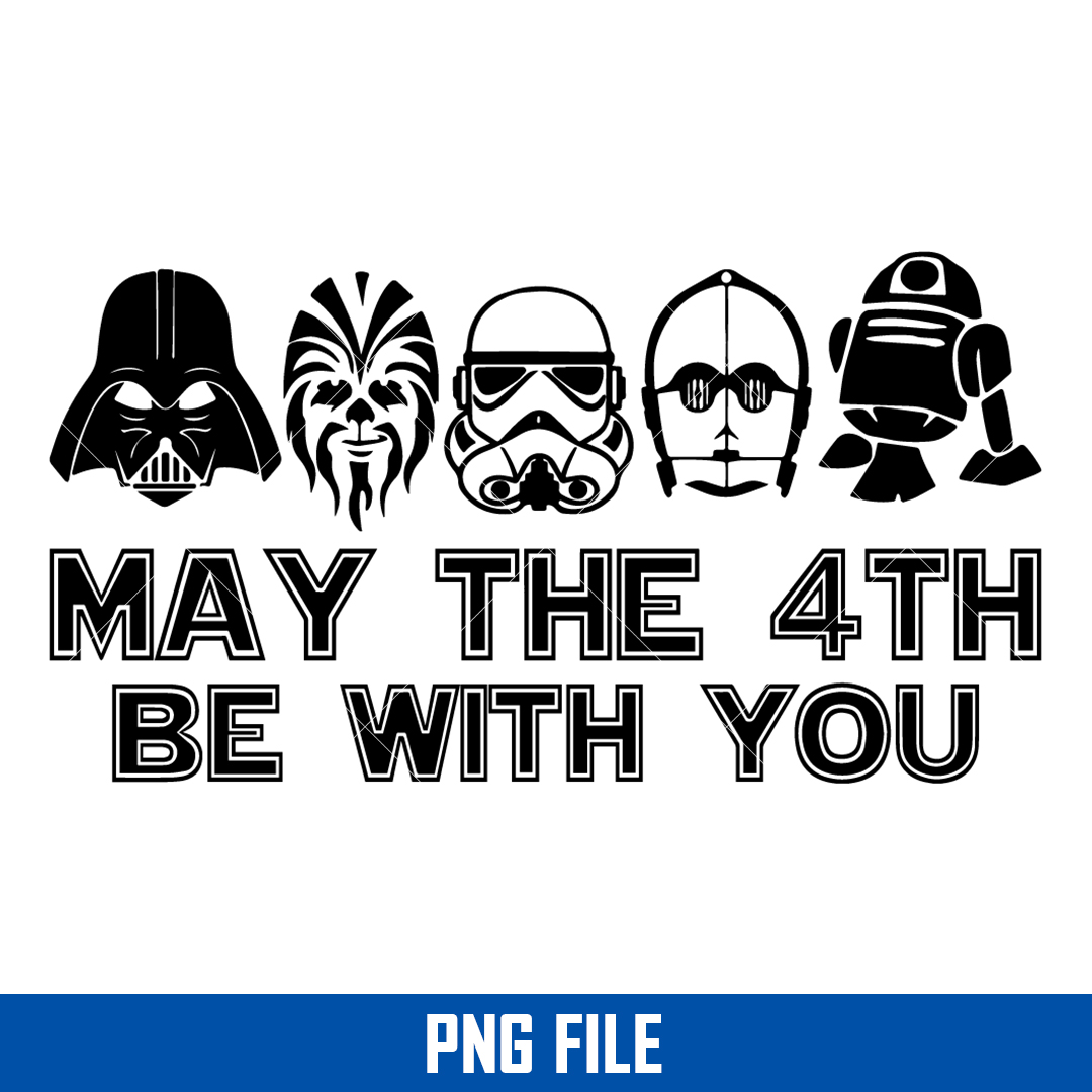 May The 4th Be With You Png, Star Wars Characters Movies Png | Inspire ...