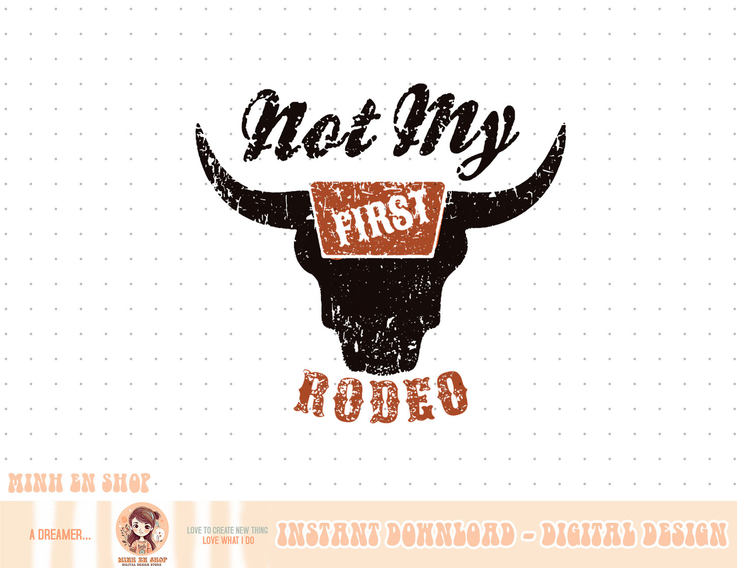 Retro Bull Skull Not My First Rodeo Western Country Cowboy p | Inspire ...