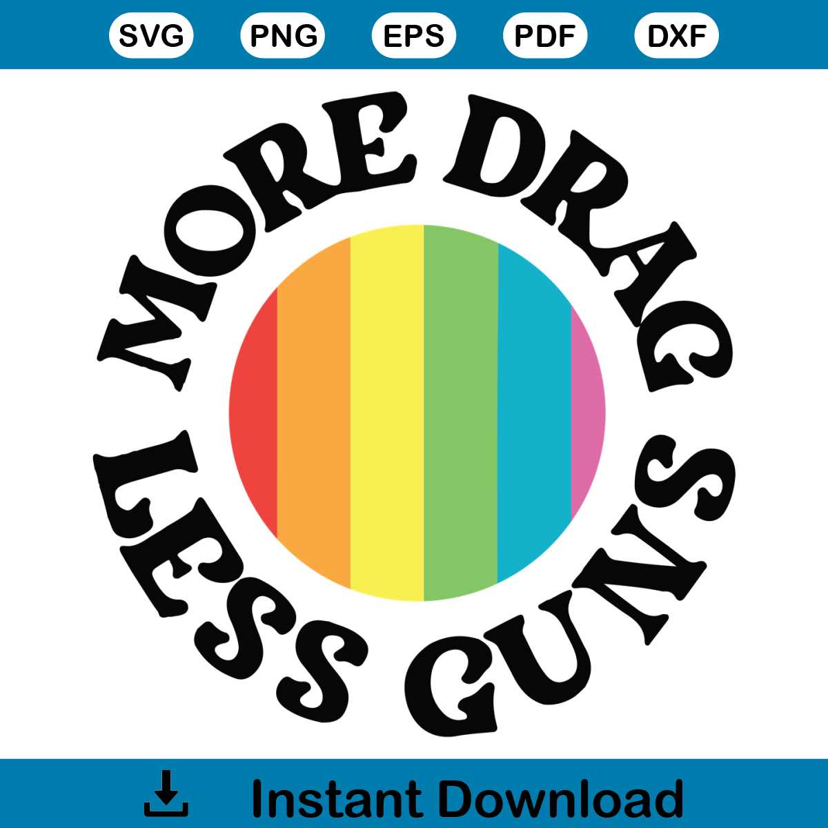 Pride Month More Drag Less Guns Shirt SVG Cutting Digital Fi - Inspire ...