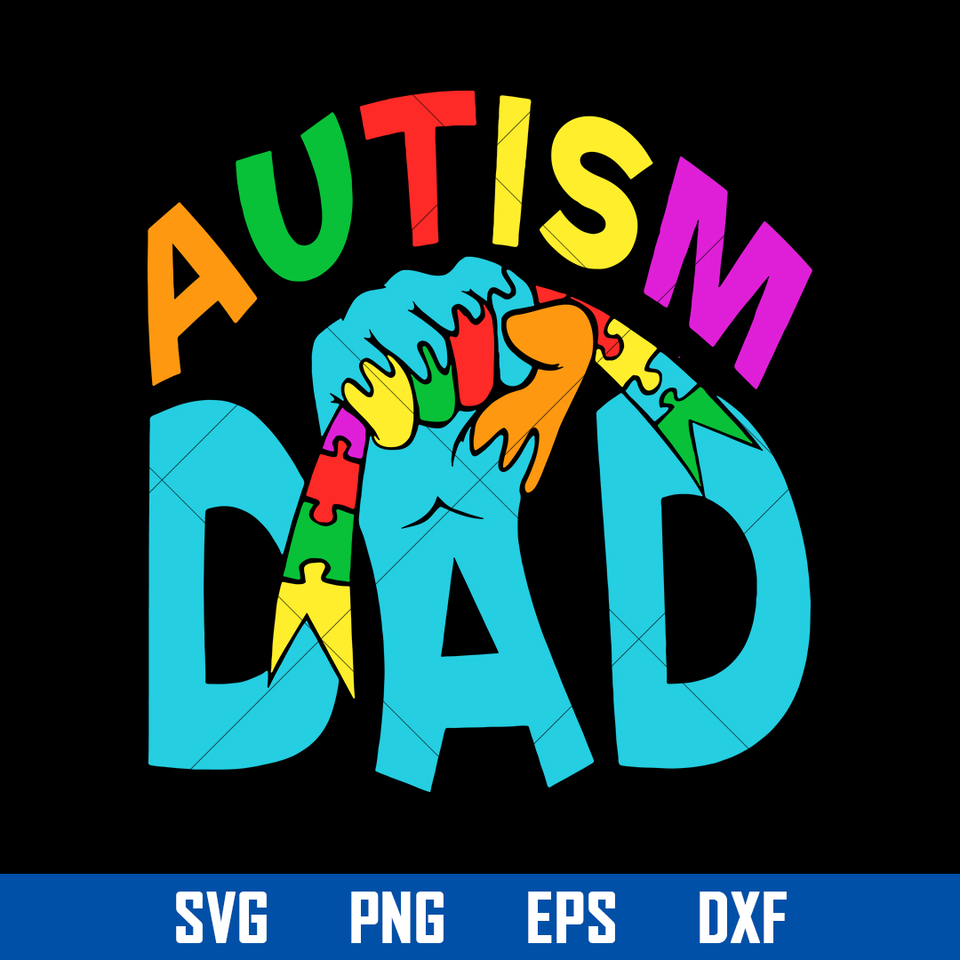Autism Dad Svg, Father's Day Svg, Png Dxf Eps Digital File - Inspire Uplift