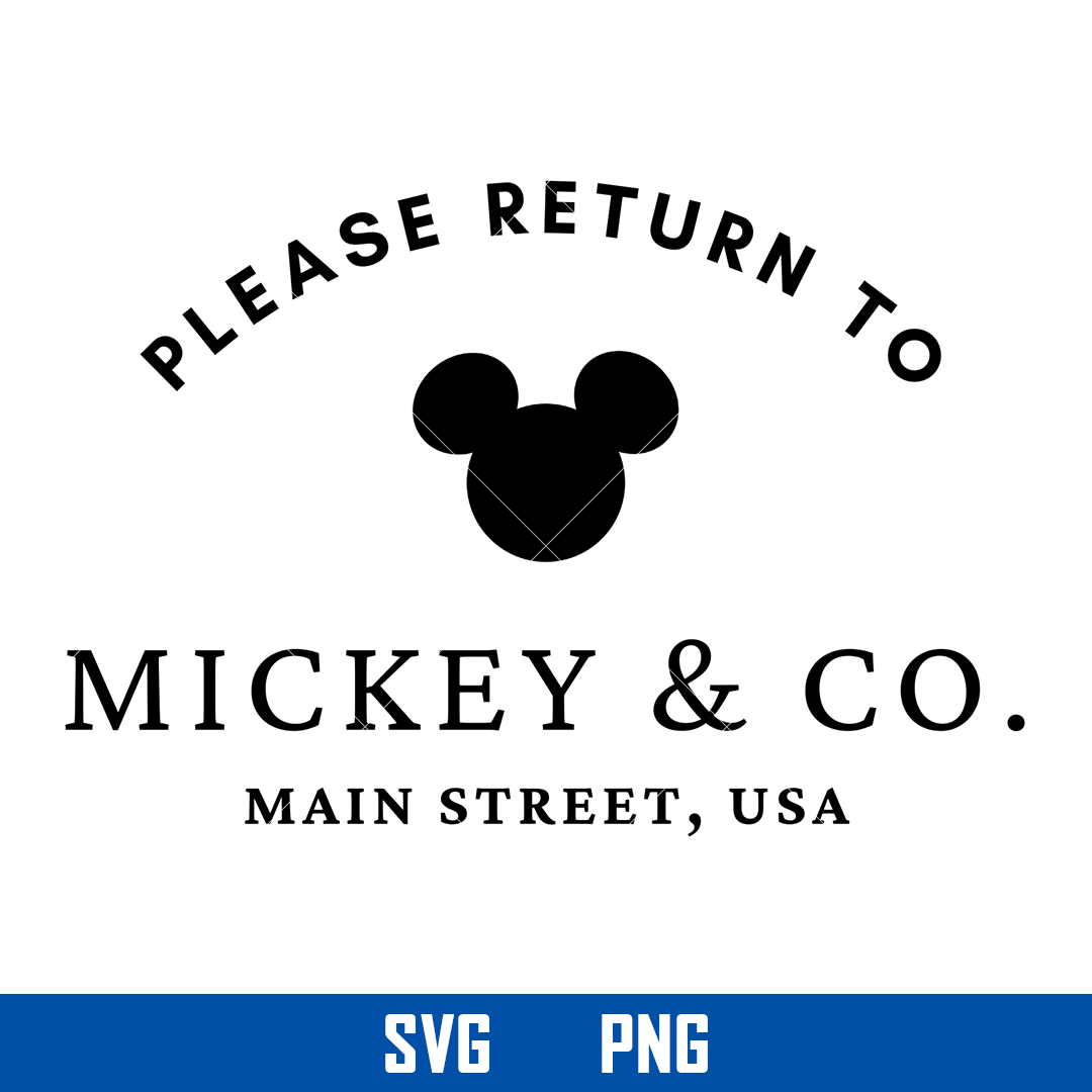 Please Return To Mickey & Co Main Street USA Svg, Mickey Svg | Inspire ...
