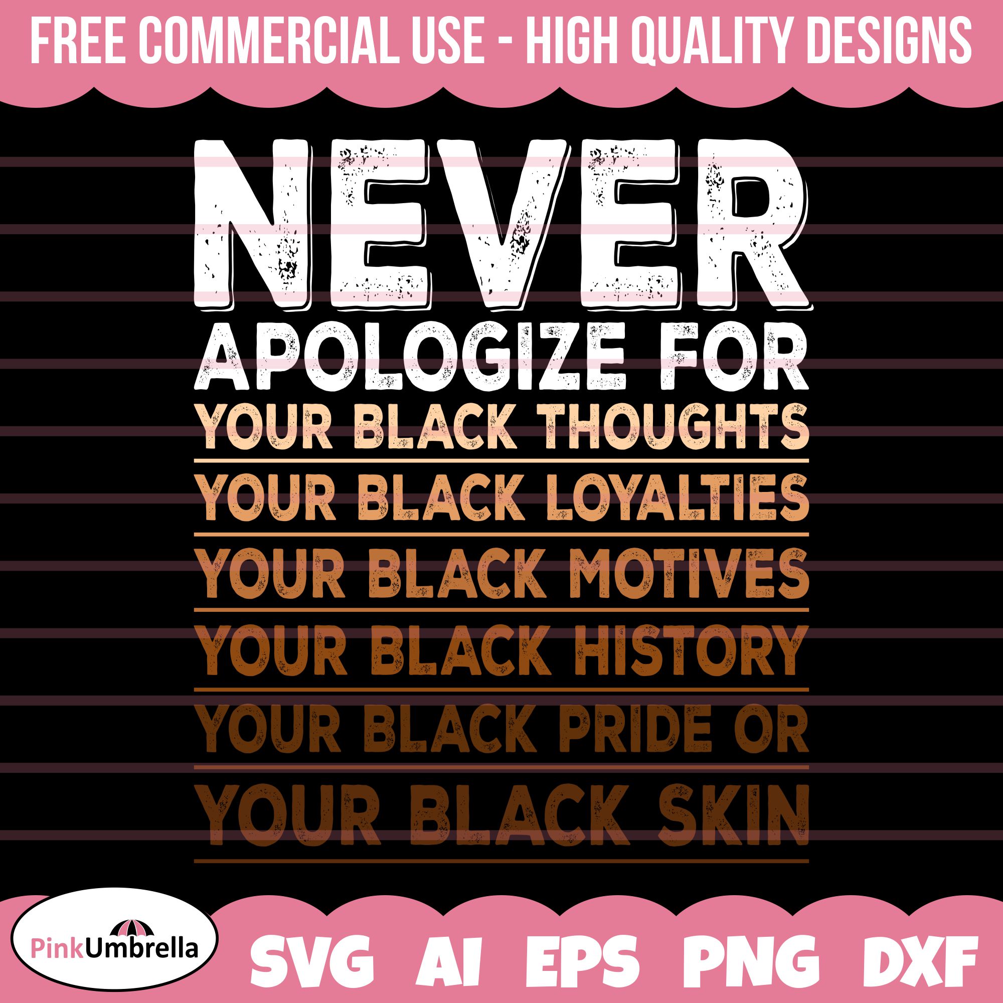 Never Apologize Svg, Black History Svg, African American Svg | Inspire ...