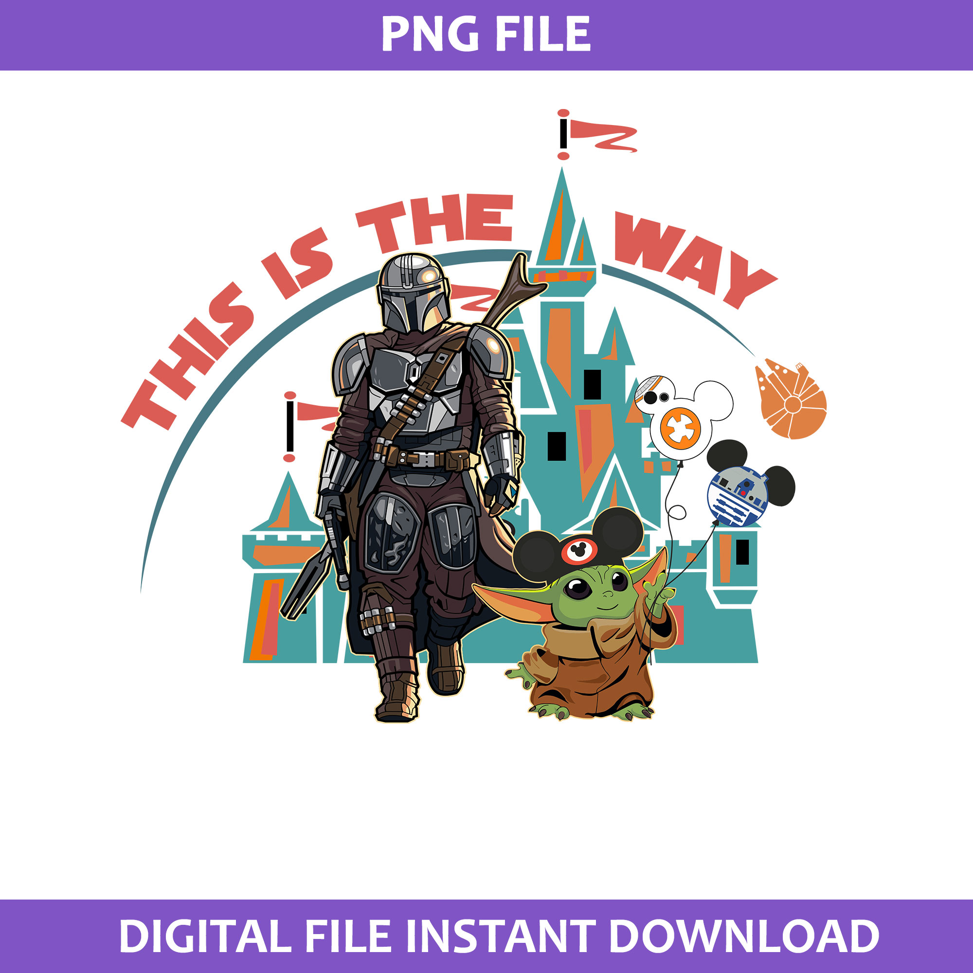 This Is The Way Png, Star Wars Png, Star Wars Movie Png Digi | Inspire ...