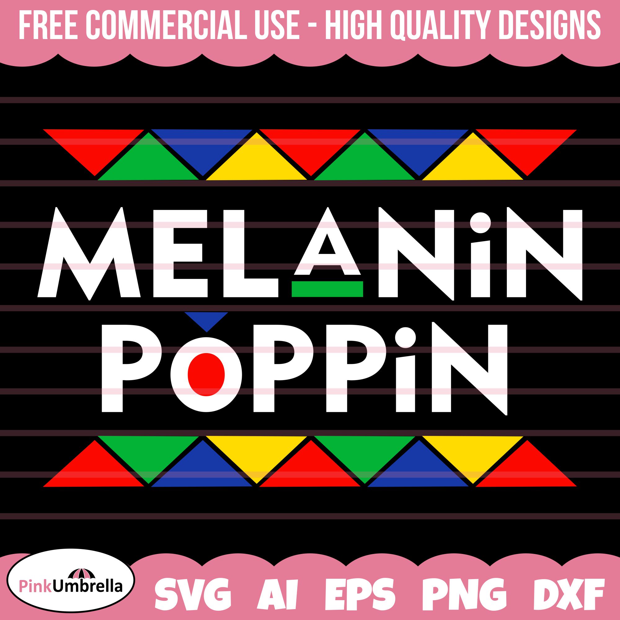 Melanin Poppin Svg, African American Svg, Black History Mont | Inspire ...