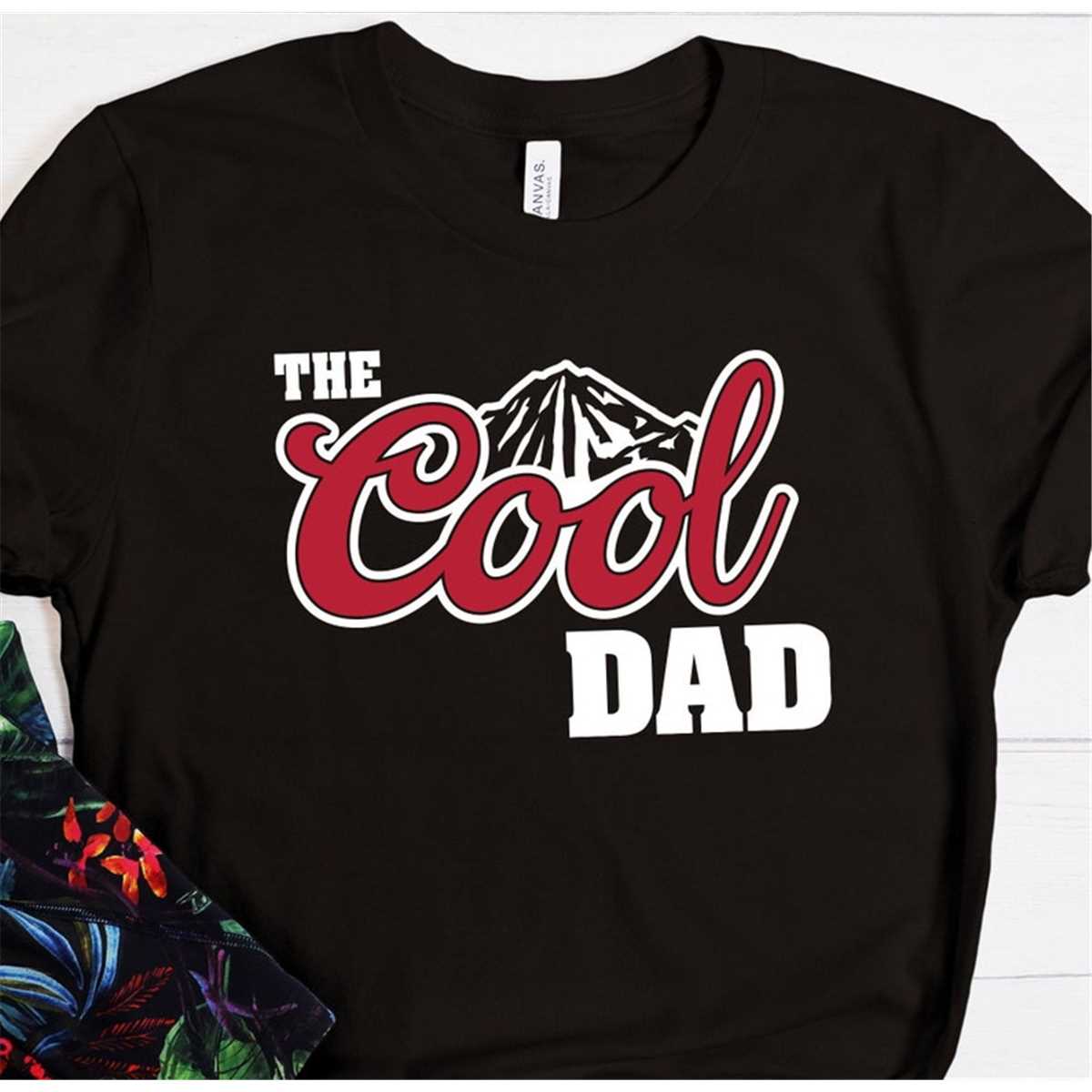 The Cool Dad T-shirt - Fathers Day Gift - Dad Life - Beer Sh - Inspire ...