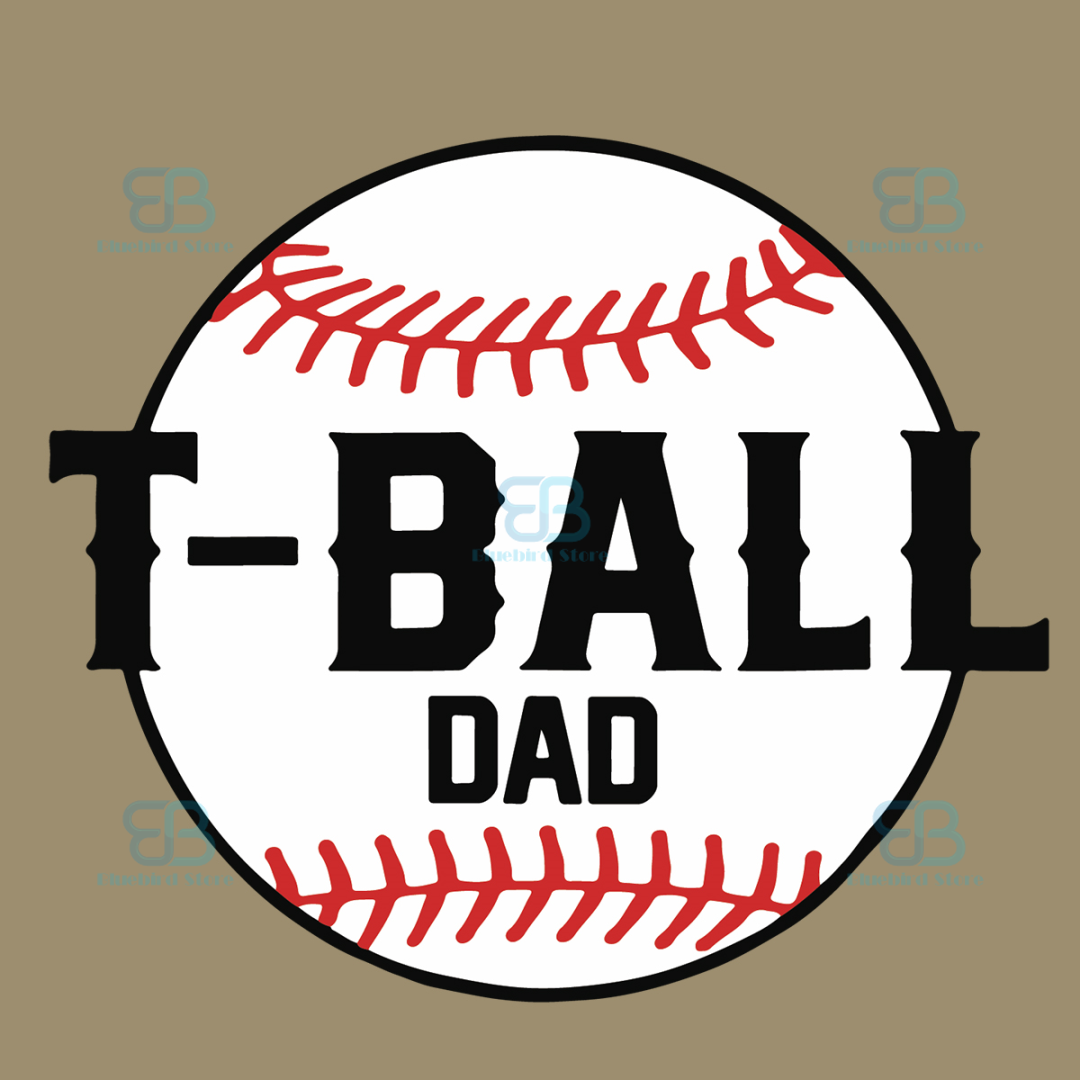 T Ball Dad Svg - Inspire Uplift