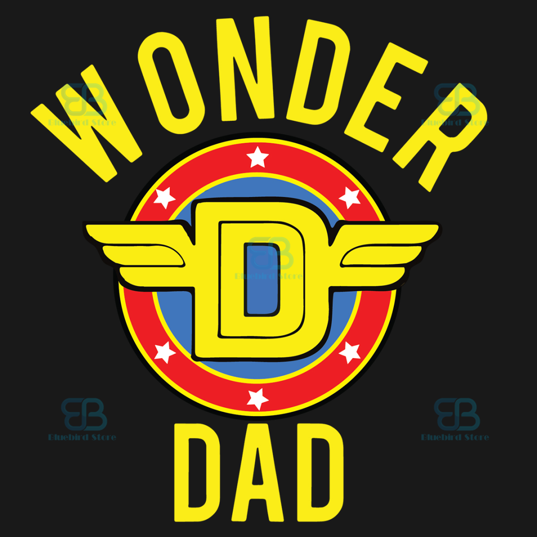 Wonder Dad Svg, Fathers Day Svg, Super Hero Svg, Instant Dow - Inspire ...