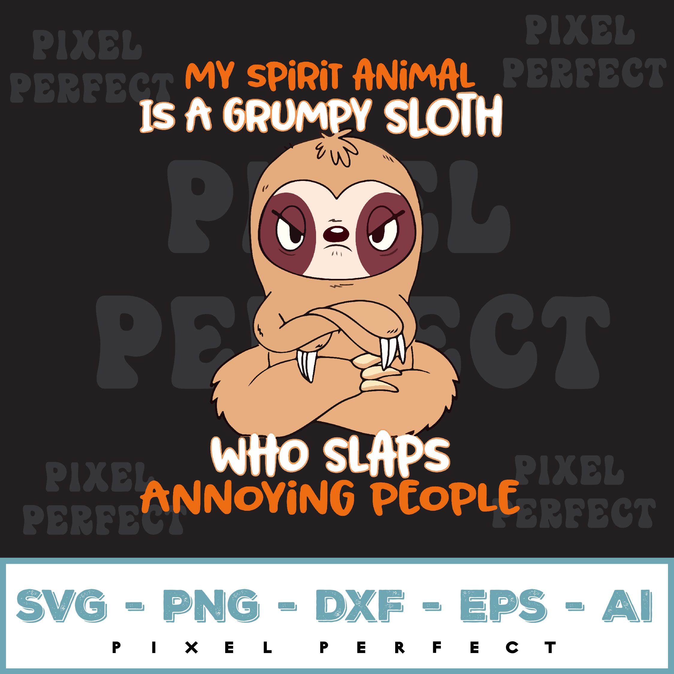 My Spirit Animal Is A Grumpy Sloth Who Slaps Annoying People | Inspire ...