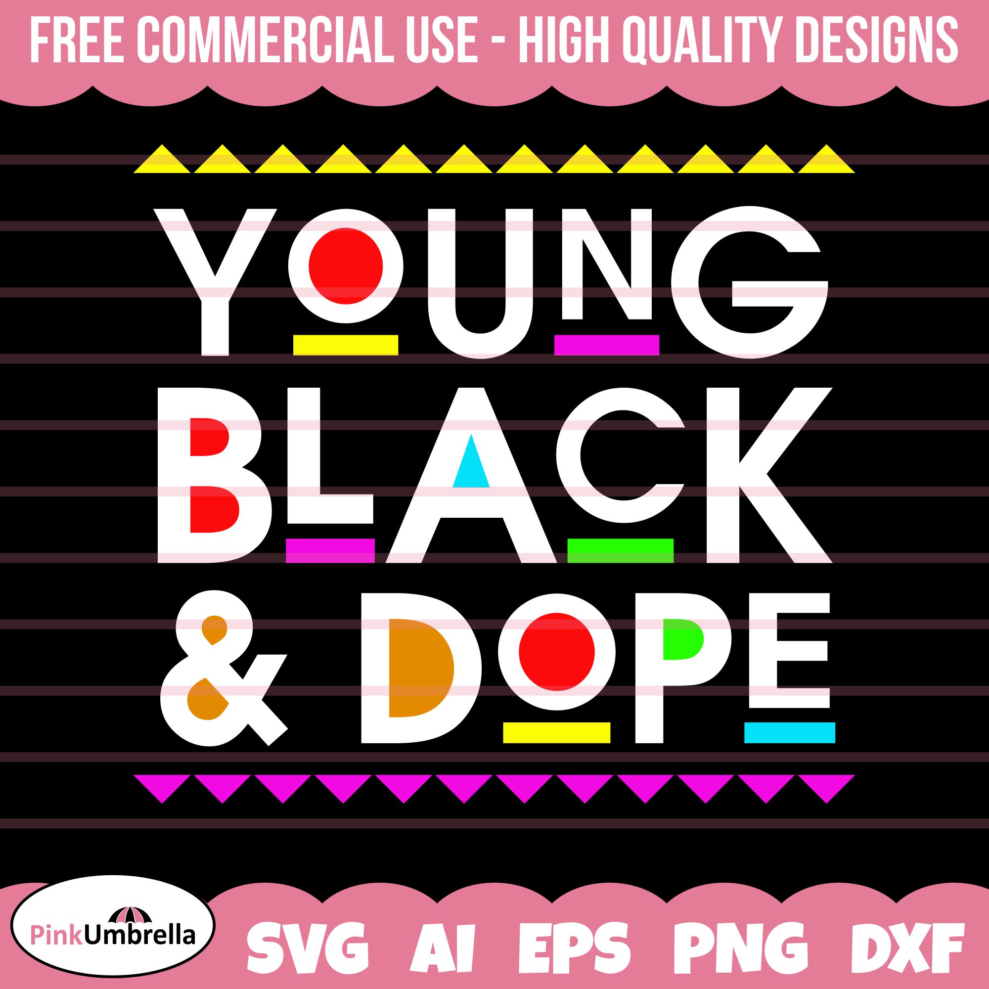 Young Black And Dope Svg, Black History Svg, African America | Inspire ...