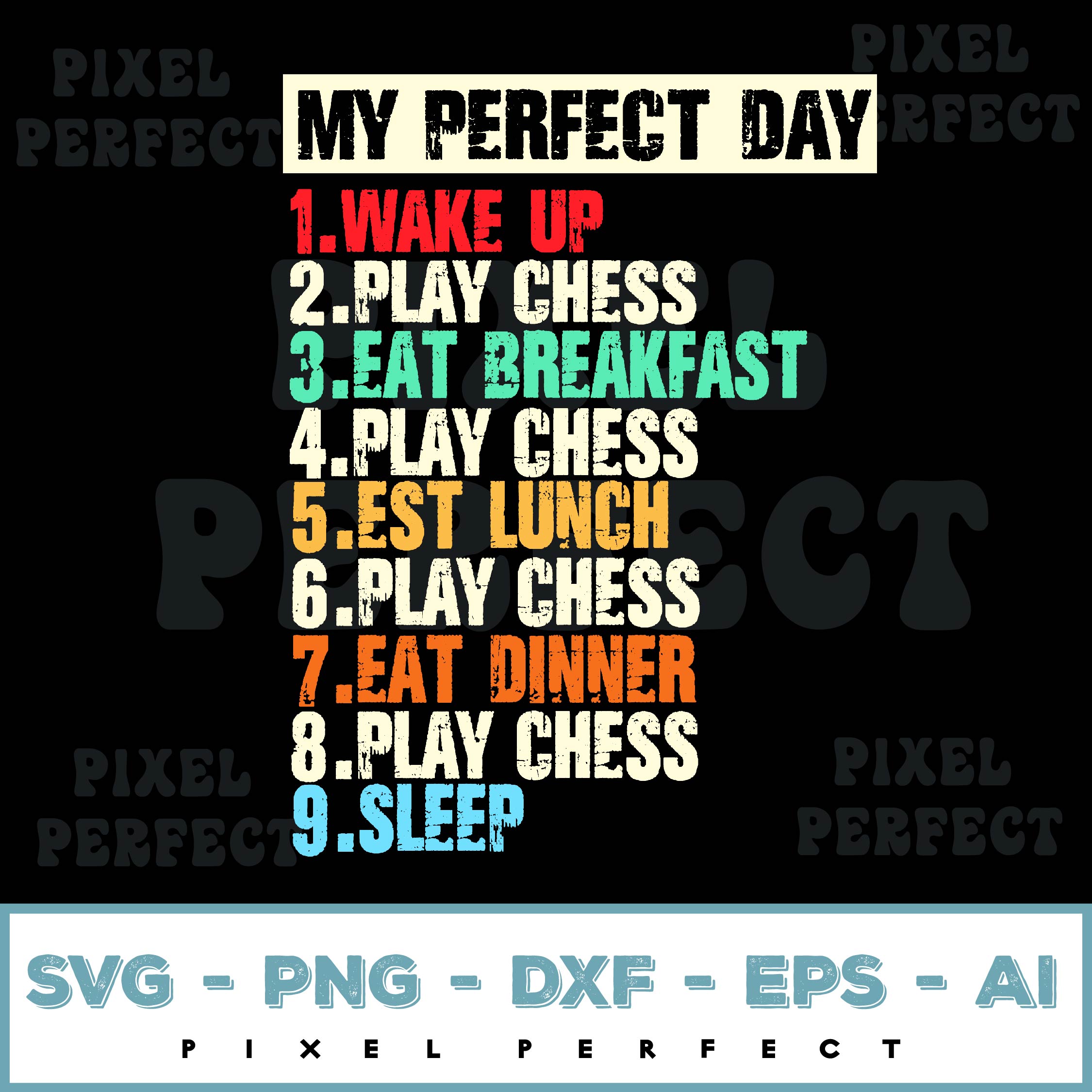 My Perfect Day Chess Player Chess Piece Chess Svg | Inspire Uplift