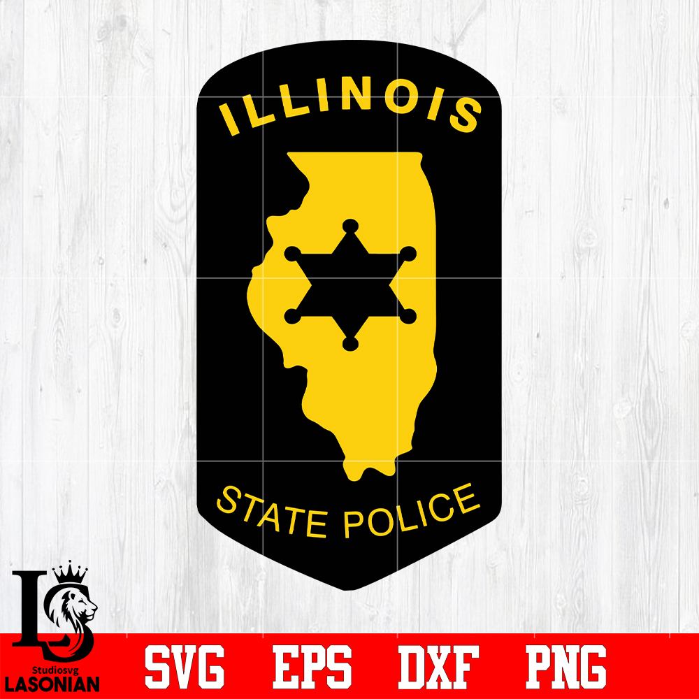 Badge Illinois state police svg eps dxf png file , Digital d - Inspire ...