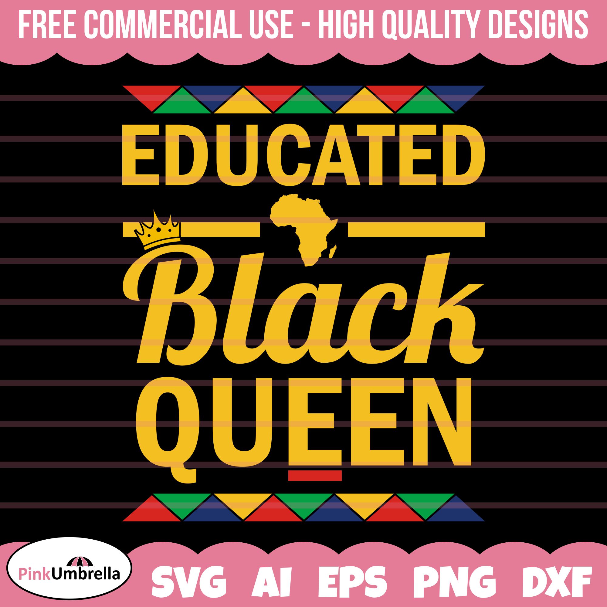 Educated Black Queen Svg, Black History Svg, African America | Inspire ...