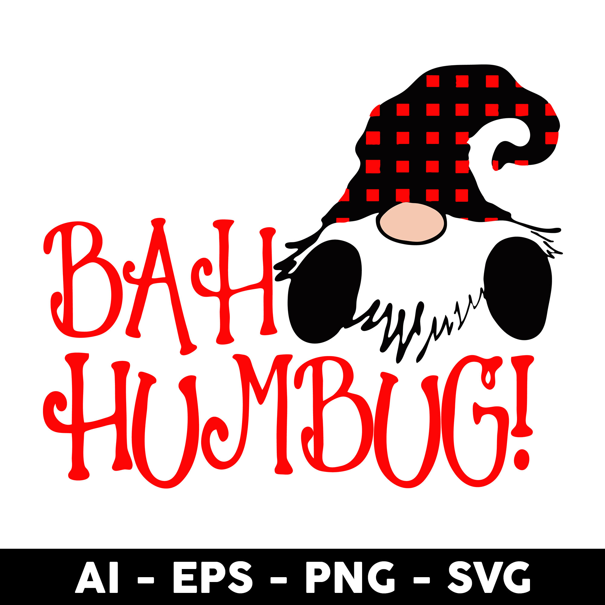 Bah Hum Bug Svg, Bah Hum Bug Gnome Svg, Gnome Svg, Png Dxf E | Inspire ...