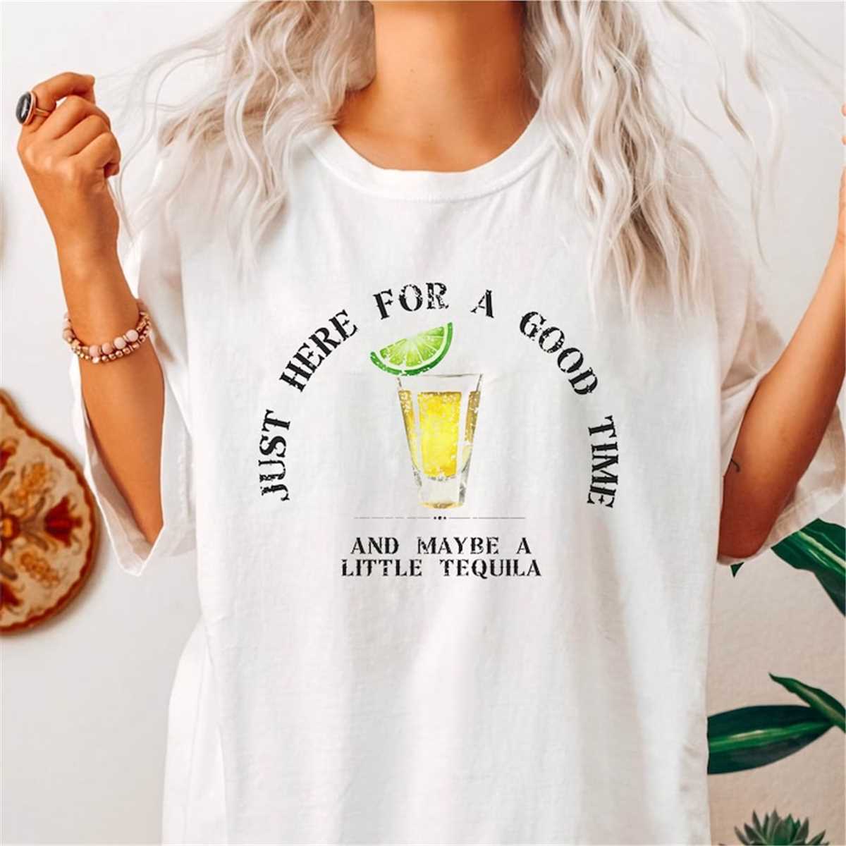 Funny Drinking Shirt, Just Here for a Good Time Shirt, Here | Inspire ...