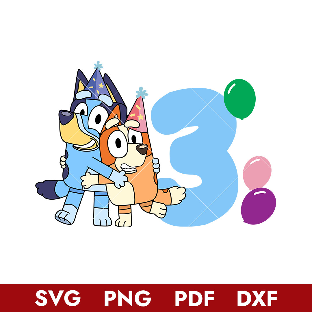 Bluey And Bingo 3rd Birthday Svg, Bluey Birthday Svg, Bluey - Inspire ...