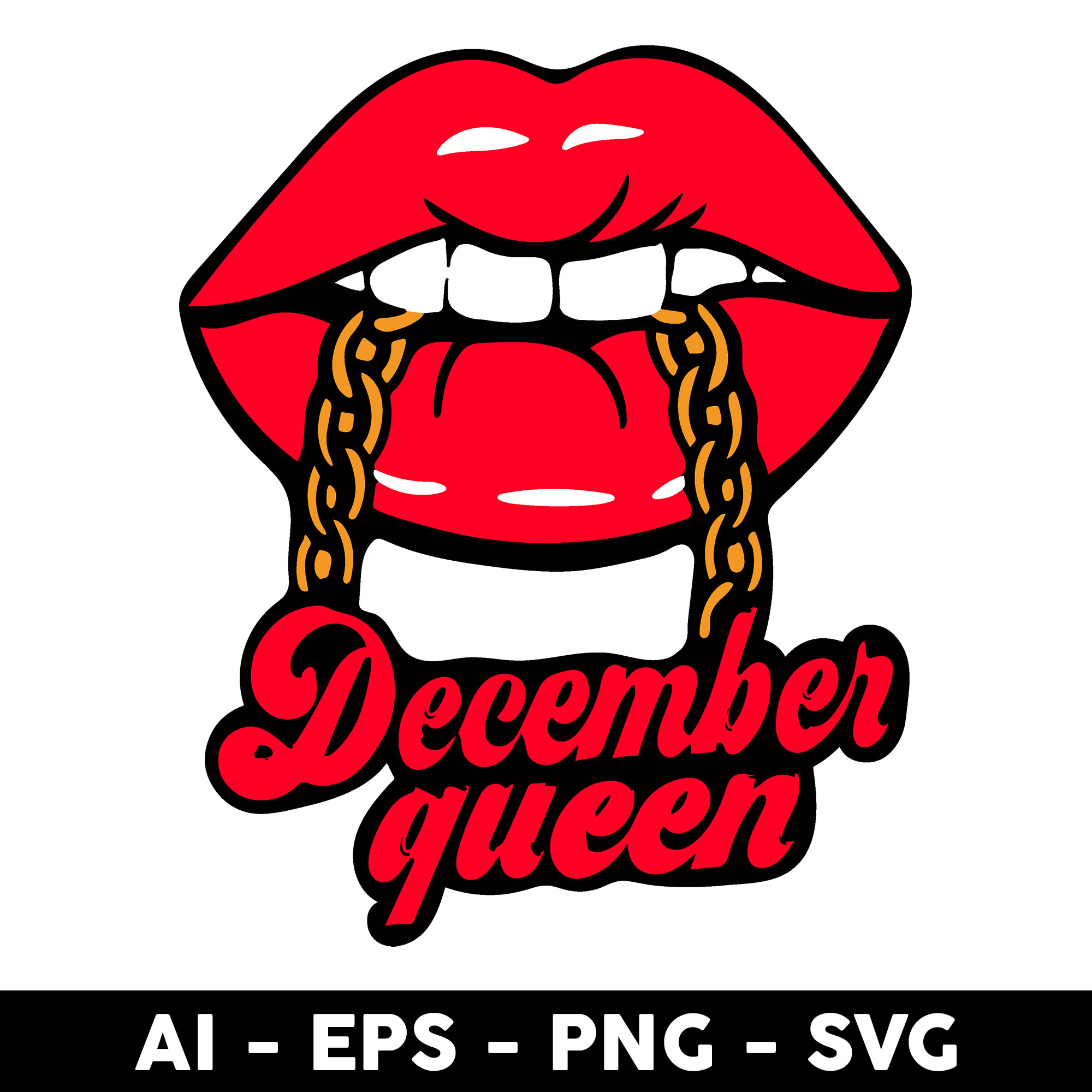 December Queen Svg, Lip Svg, Png Dxf Eps File - Digital File | Inspire ...