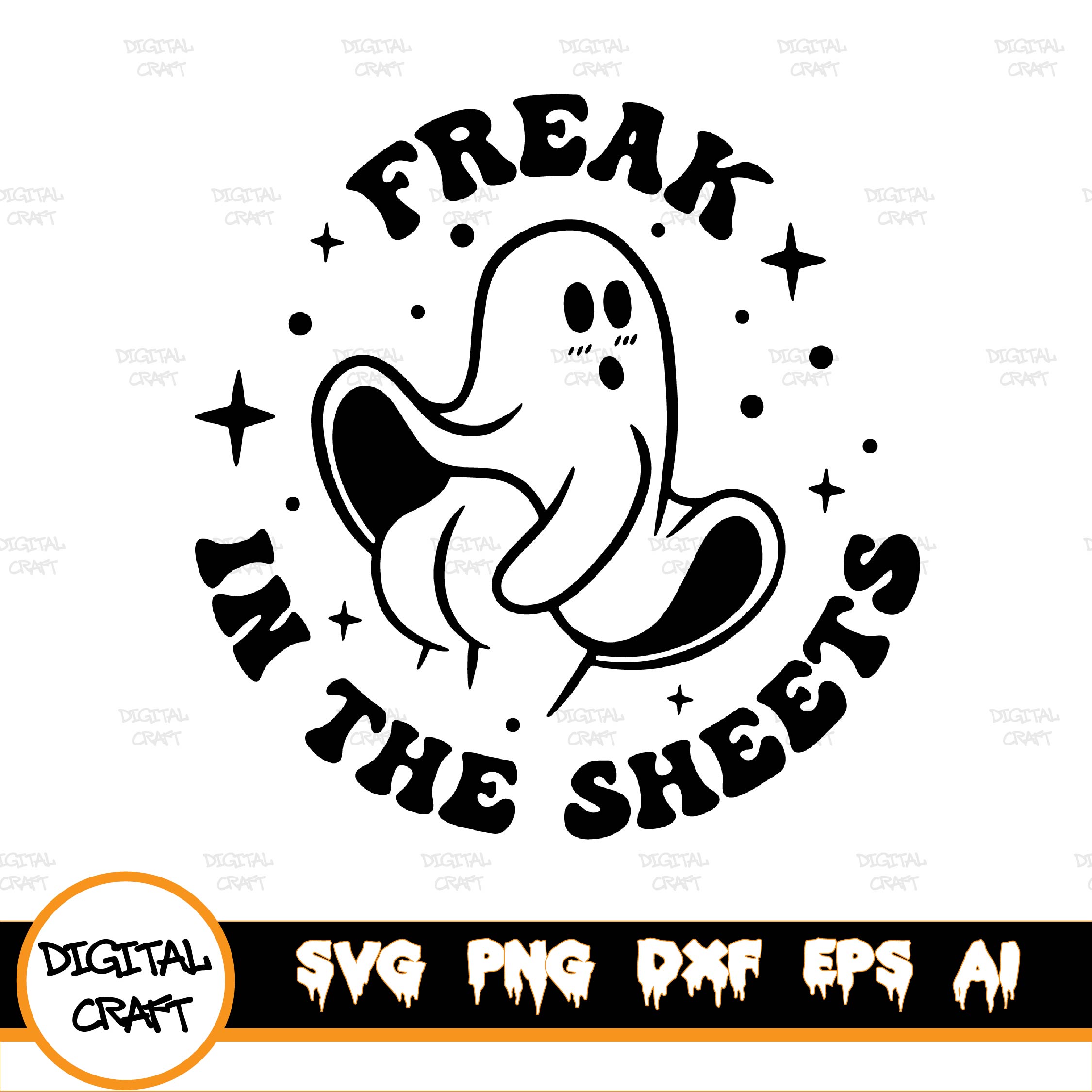 Freak In The Sheets Svg, Halloween Spooky Fetish, GhoSvg, Ha - Inspire ...