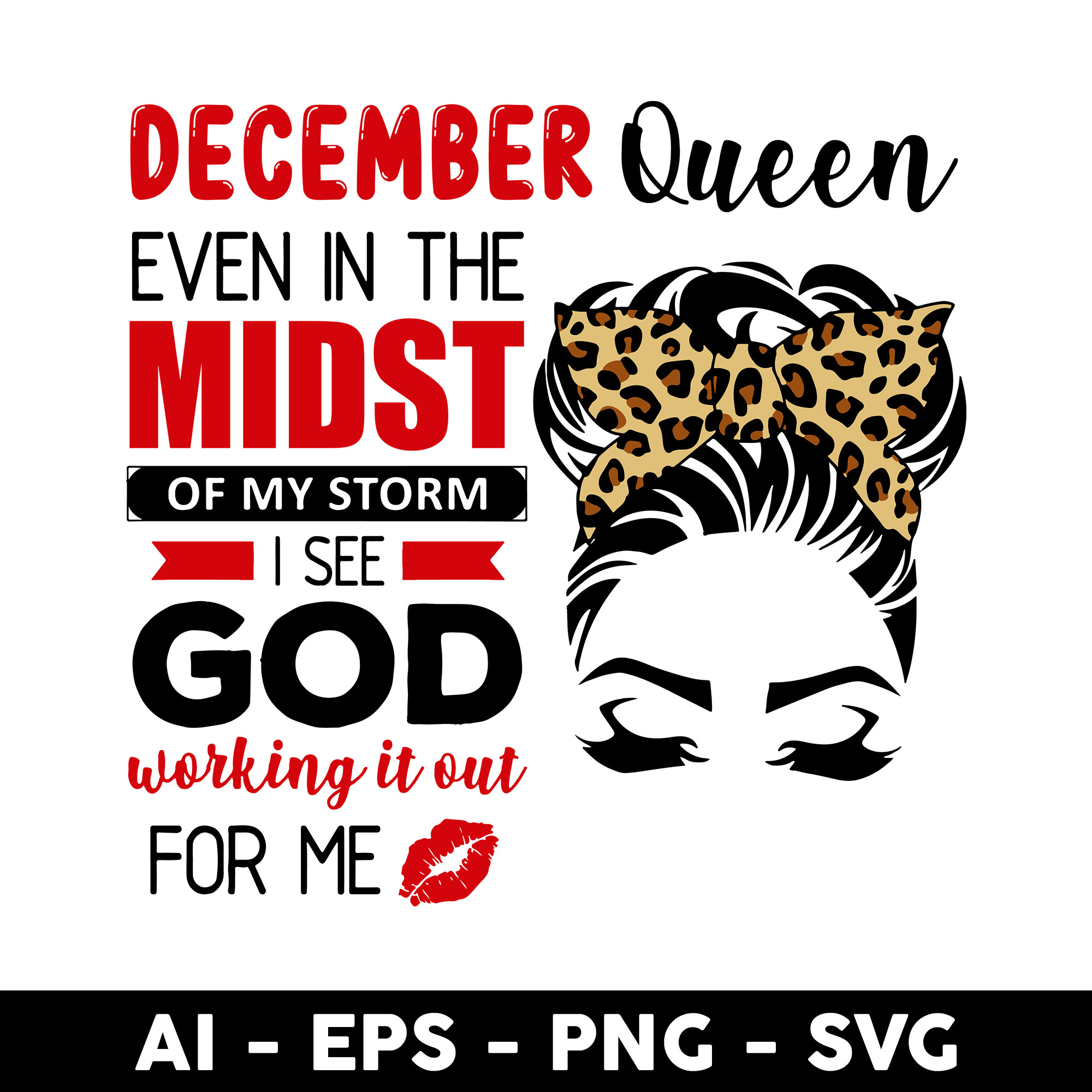 December Queen Even In The Midst Svg, Messy Bun Svg, Queen S | Inspire ...